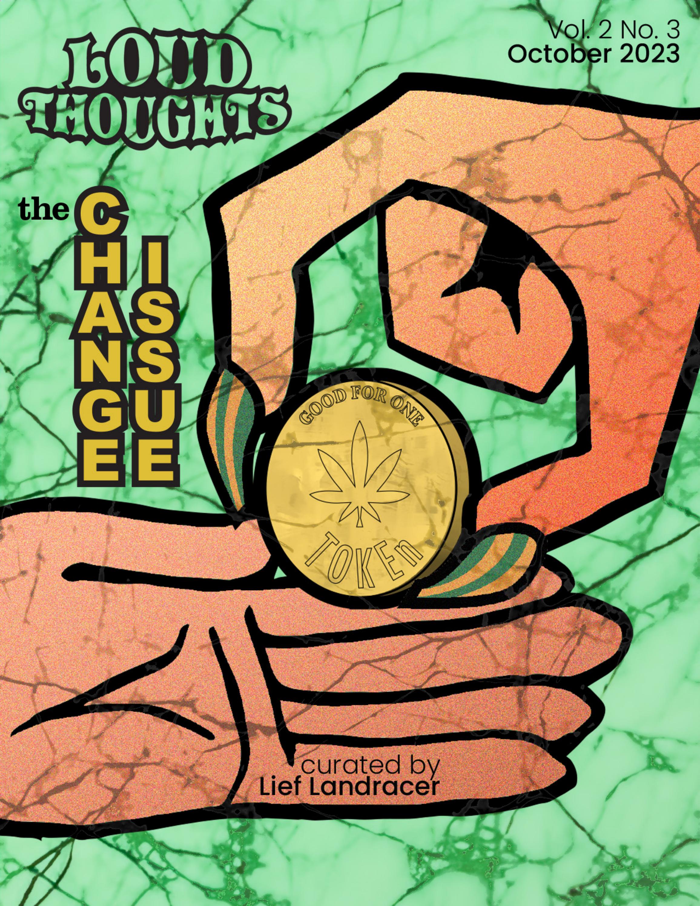 Loud Thoughts Zine: The Change Issue by Lief Landracer - Issuu