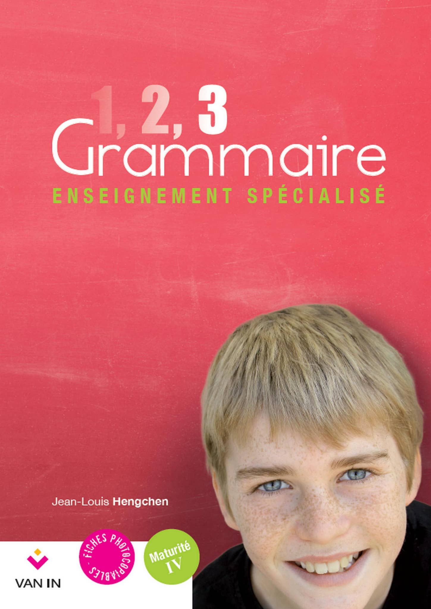 1, 2, 3 Grammaire - Maturité IV - extrait by Van In Fondamental - Issuu