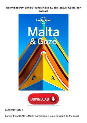 Download PDF Lonely Planet Malta & Gozo (Travel Guide) for android by angelojomamyers - Issuu