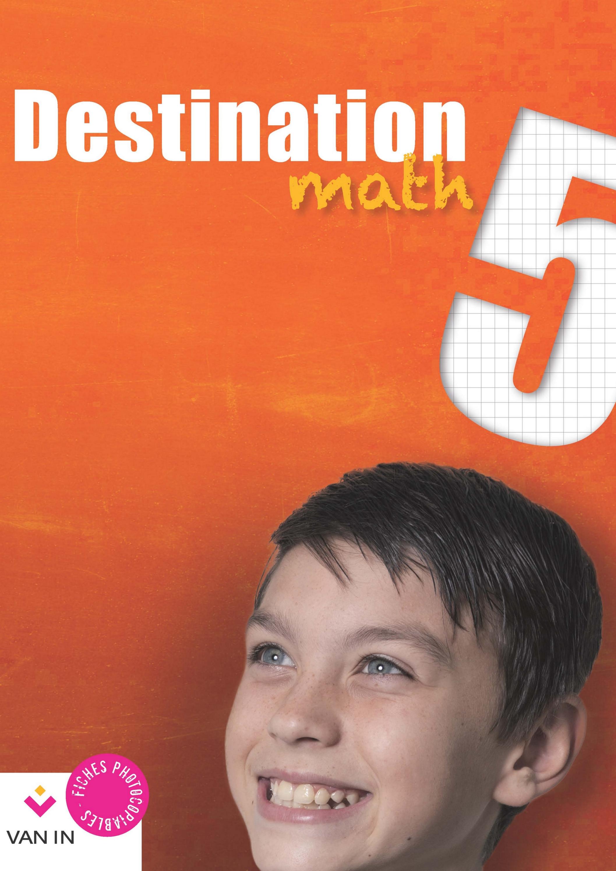 Destination Math - 5 - extrait by Van In Fondamental - Issuu