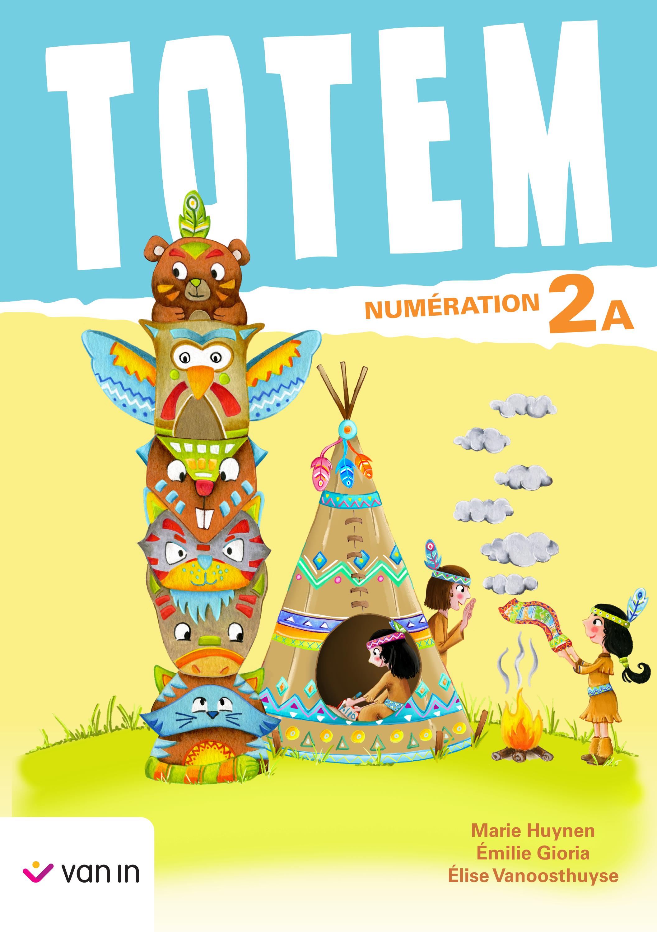 Totem Numération - Cahier - 2A - extrait by Van In Fondamental - Issuu