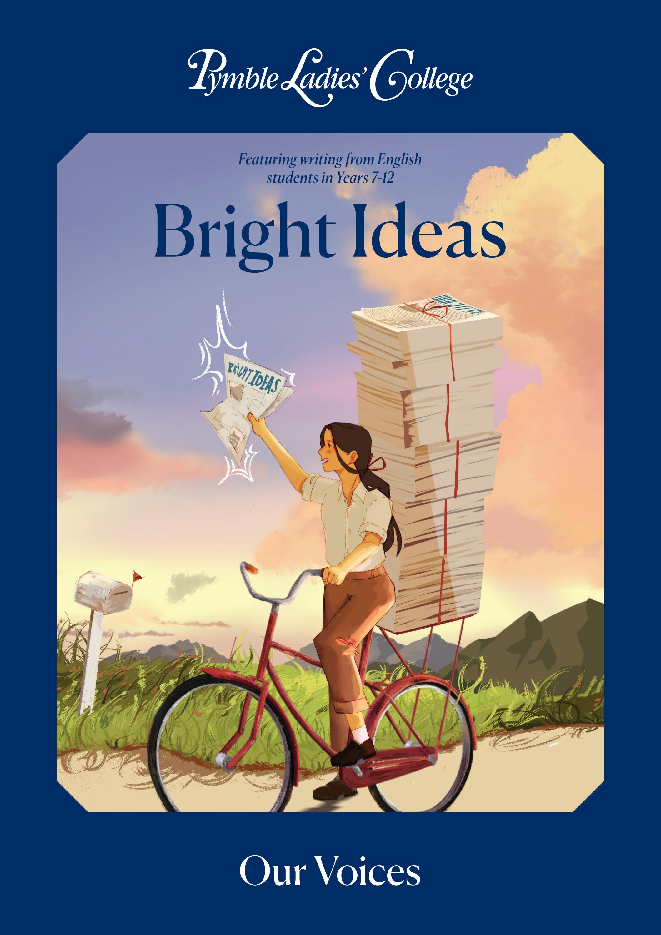 Bright Ideas: featuring writing from English students in Years 7-12 by ...