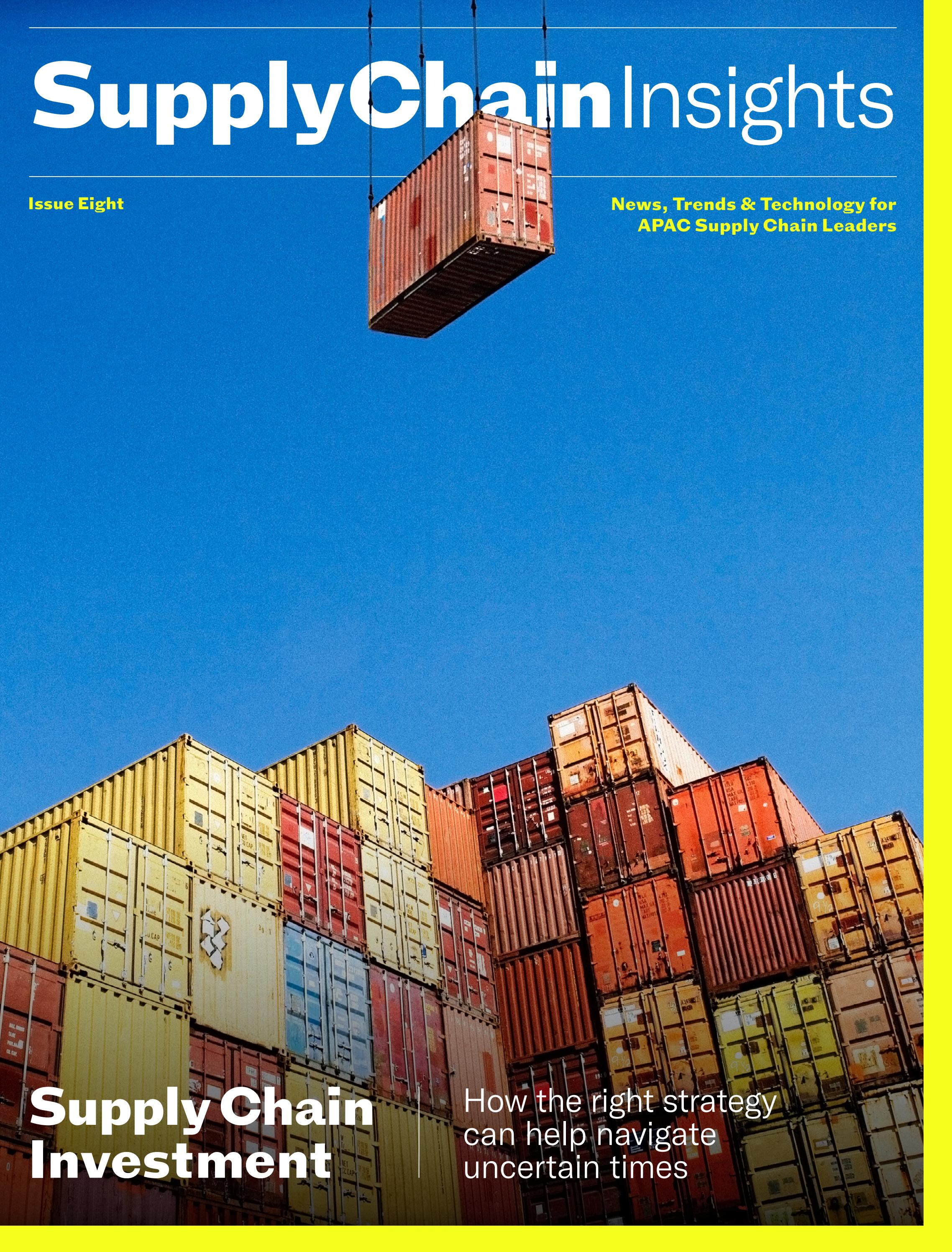 Supply Chain Insights | Issue Eight by SupplyChainInsights - Issuu