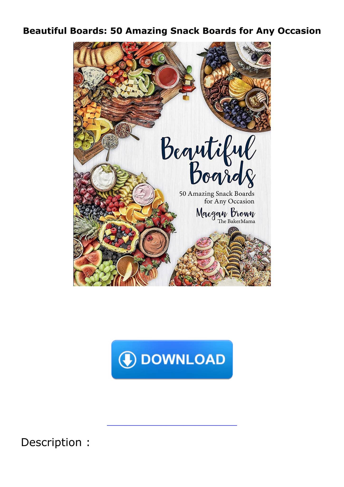 Download Book [PDF] Beautiful Boards: 50 Amazing Snack Boards for Any ...