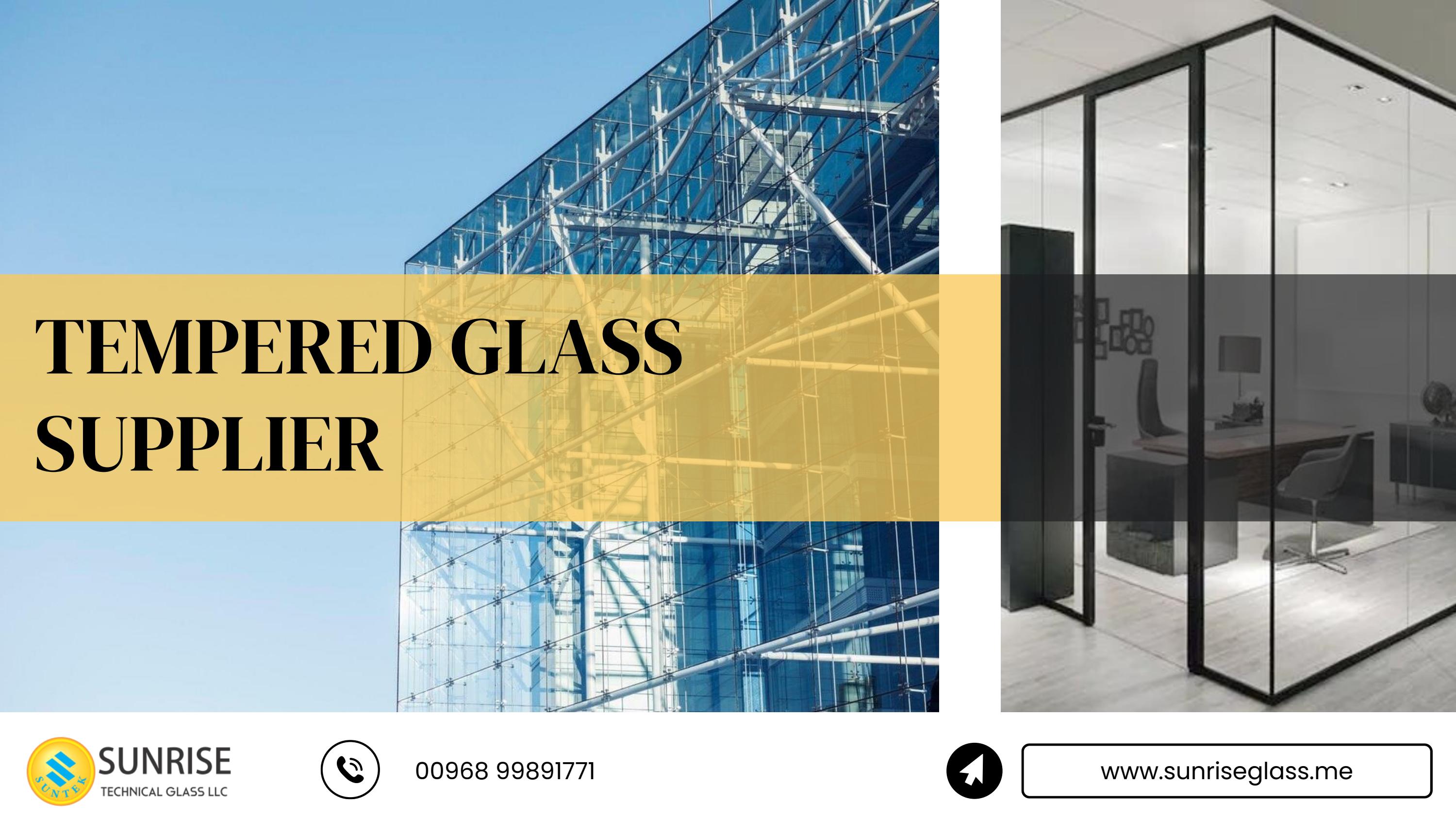Tempered Glass Supplier by Sunrise Glass - Issuu