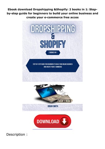 Ebook download Dropshipping & Shopify: 2 books in 1: Step-by-step guide for beginners to build ...