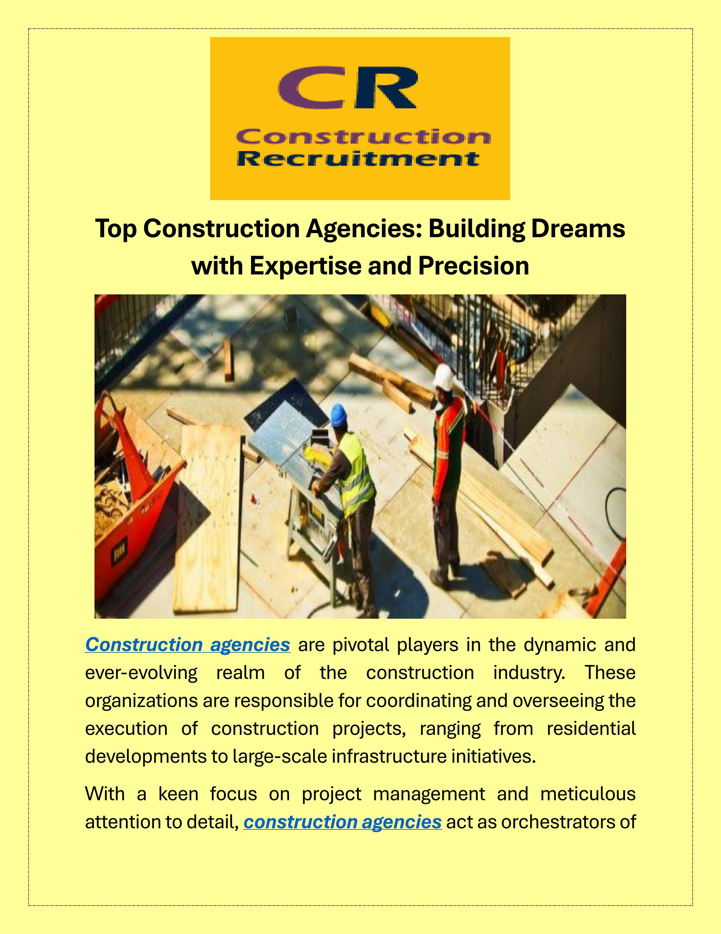 Top Construction Agencies: Building Dreams with Expertise and Precision ...