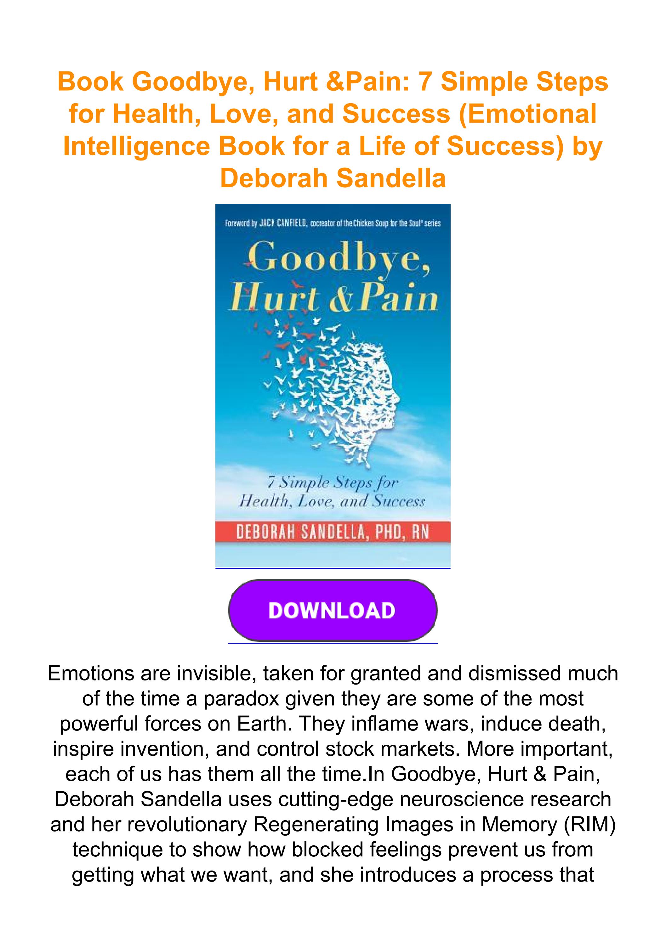 Book Goodbye, Hurt & Pain: 7 Simple Steps for Health, Love, and Success ...