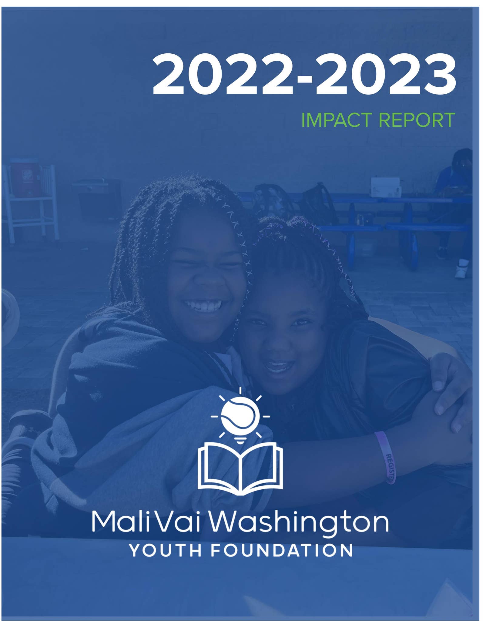 MaliVai Washington Youth Foundation Impact Report 2022-23 by MaliVai Washington Youth Foundation ...