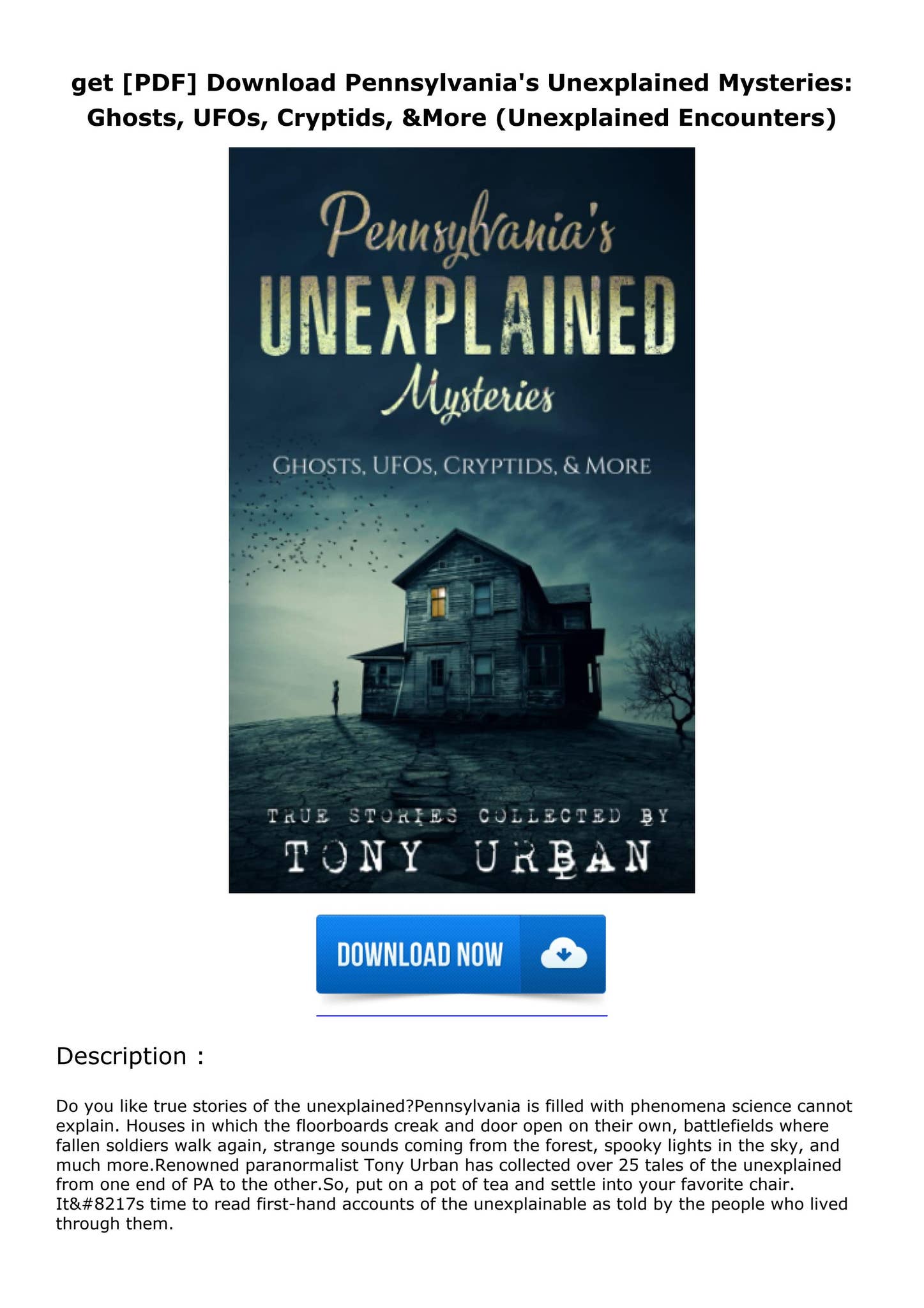 get [PDF] Download Pennsylvania's Unexplained Mysteries: Ghosts, UFOs, Cryptids, by ...