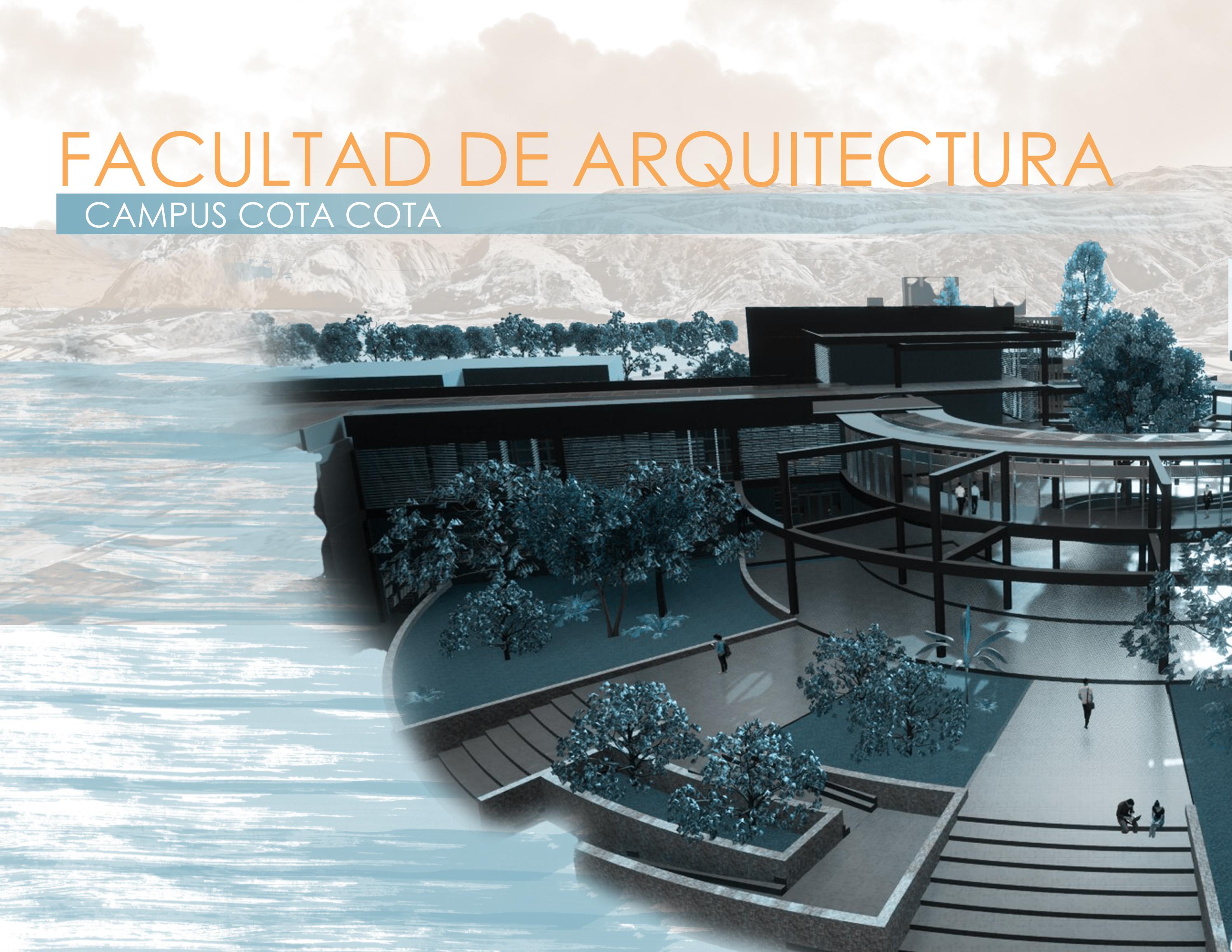 PROYECTO FACULTAD DE ARQUITECTURA - CAMPUS COTA COTA by Mayra Rodriguez ...