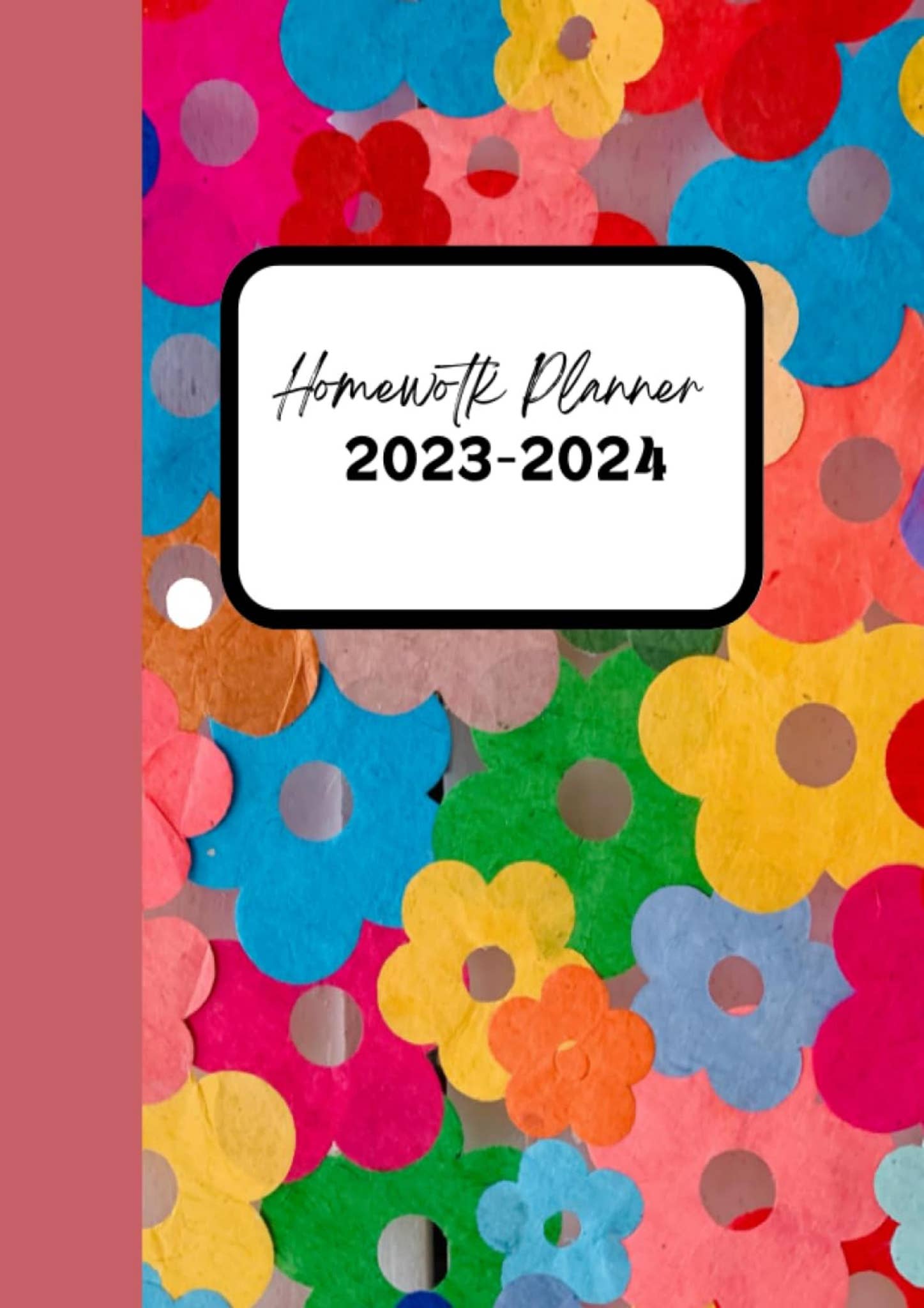 (READ)-Homework Planner - 2023-2024: Colorful Paper Flower design ...