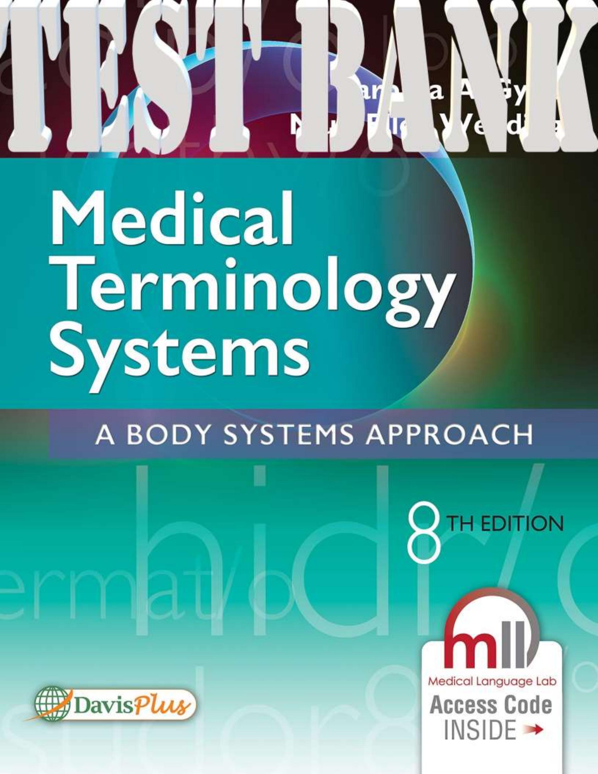 TEST BANK for Medical Terminology Systems: A Body Systems Approach 8th ...
