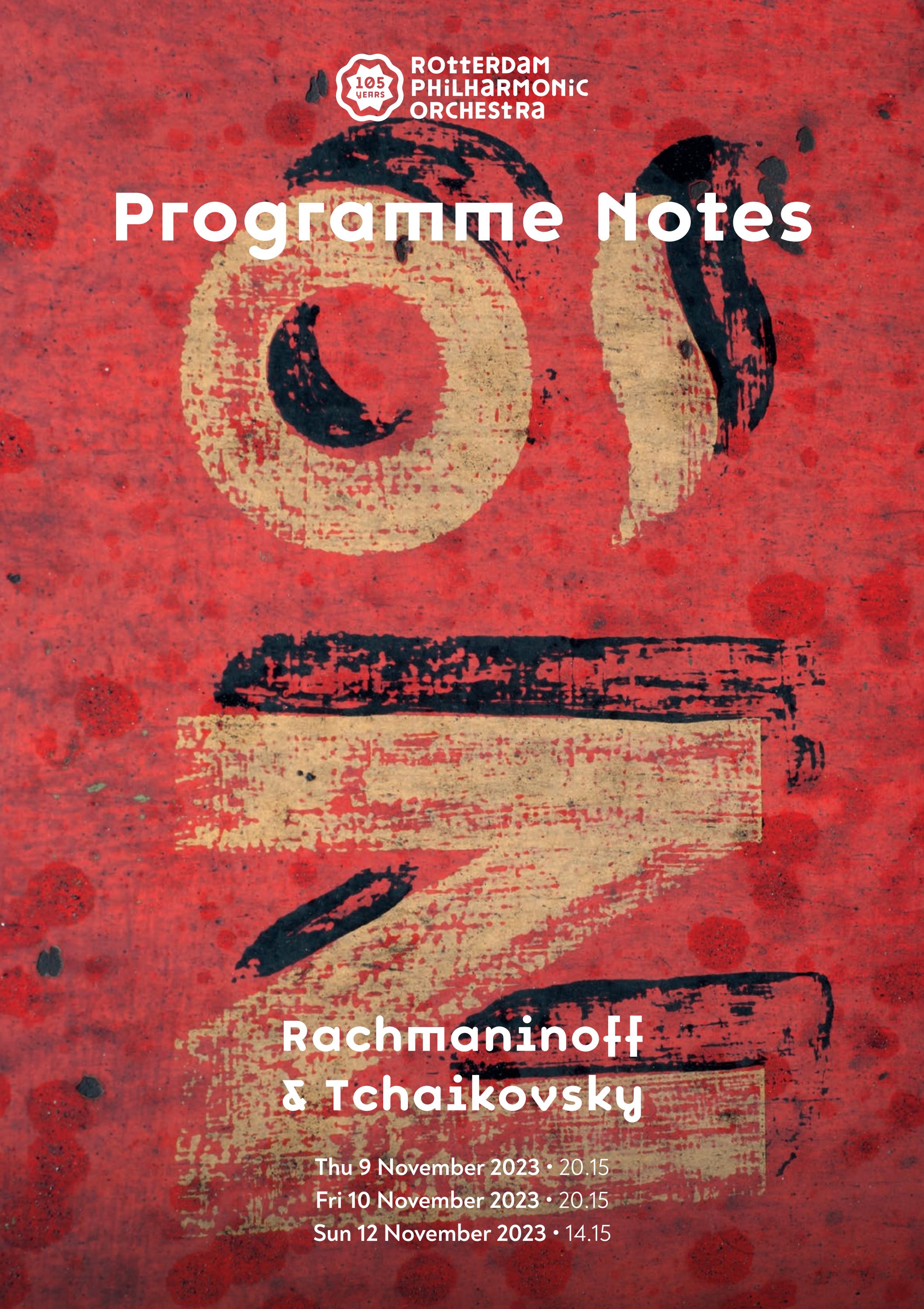 Programme Notes | Rachmaninoff & Tchaikovsky by Rotterdams ...