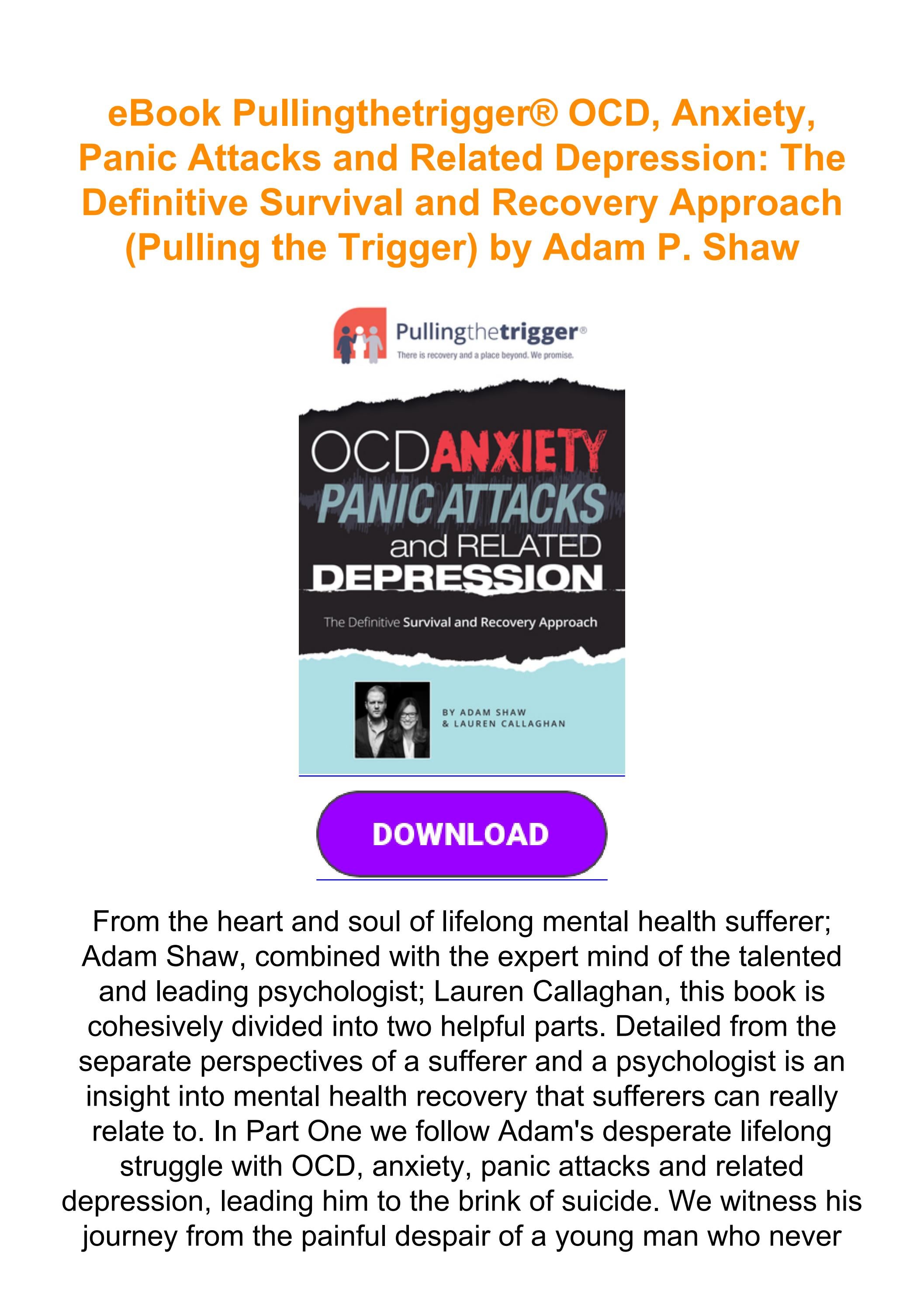 eBook Pullingthetrigger® OCD, Anxiety, Panic Attacks and Related Depression: The Definitive ...