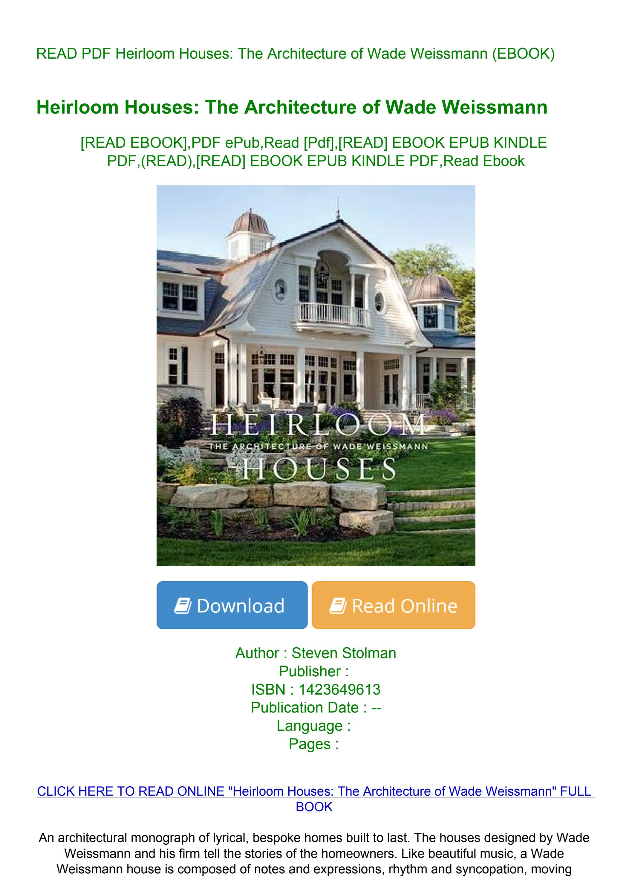 READ PDF Heirloom Houses The Architecture of Wade Weissmann (EBOOK) by ...