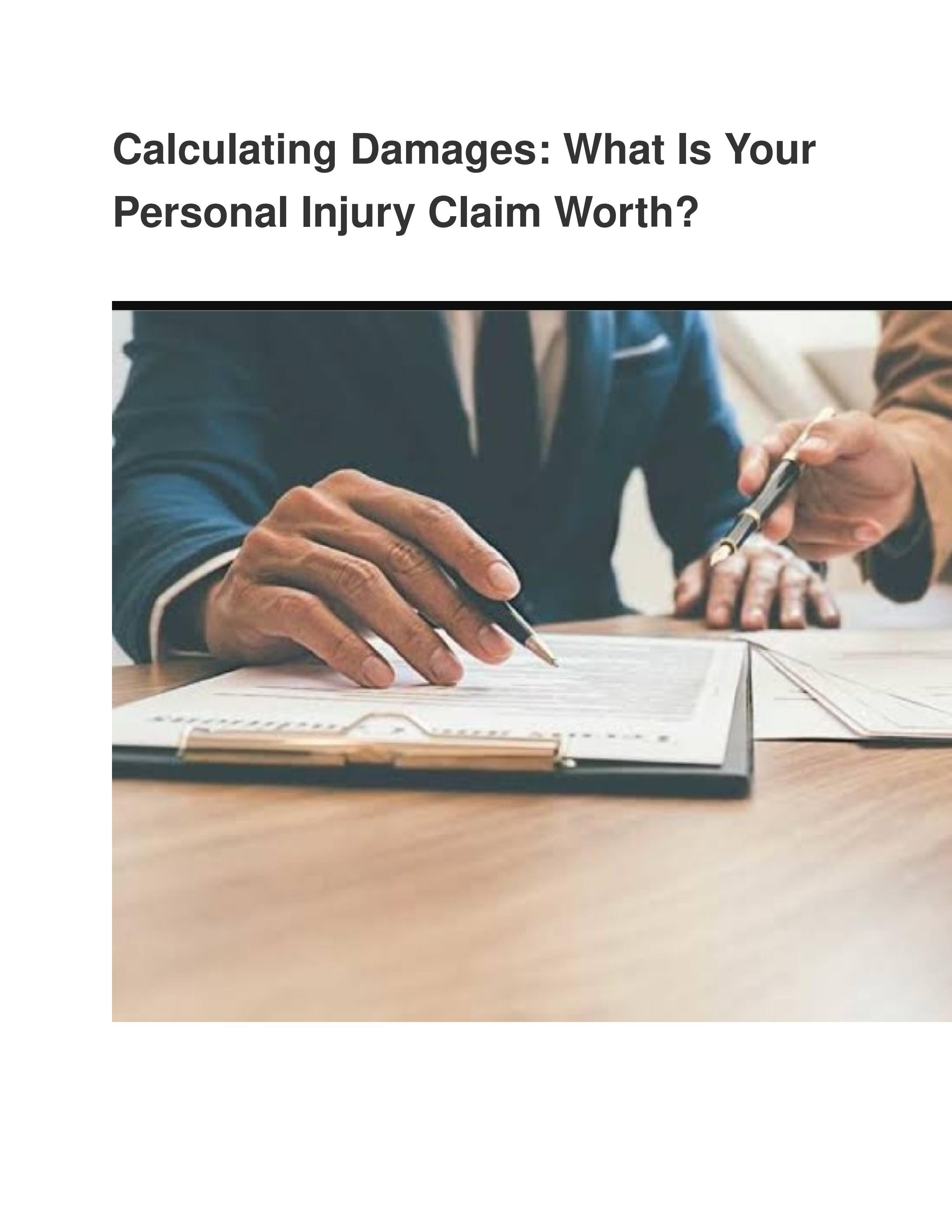 Calculating Damages: What Is Your Personal Injury Claim Worth? by Gajic ...
