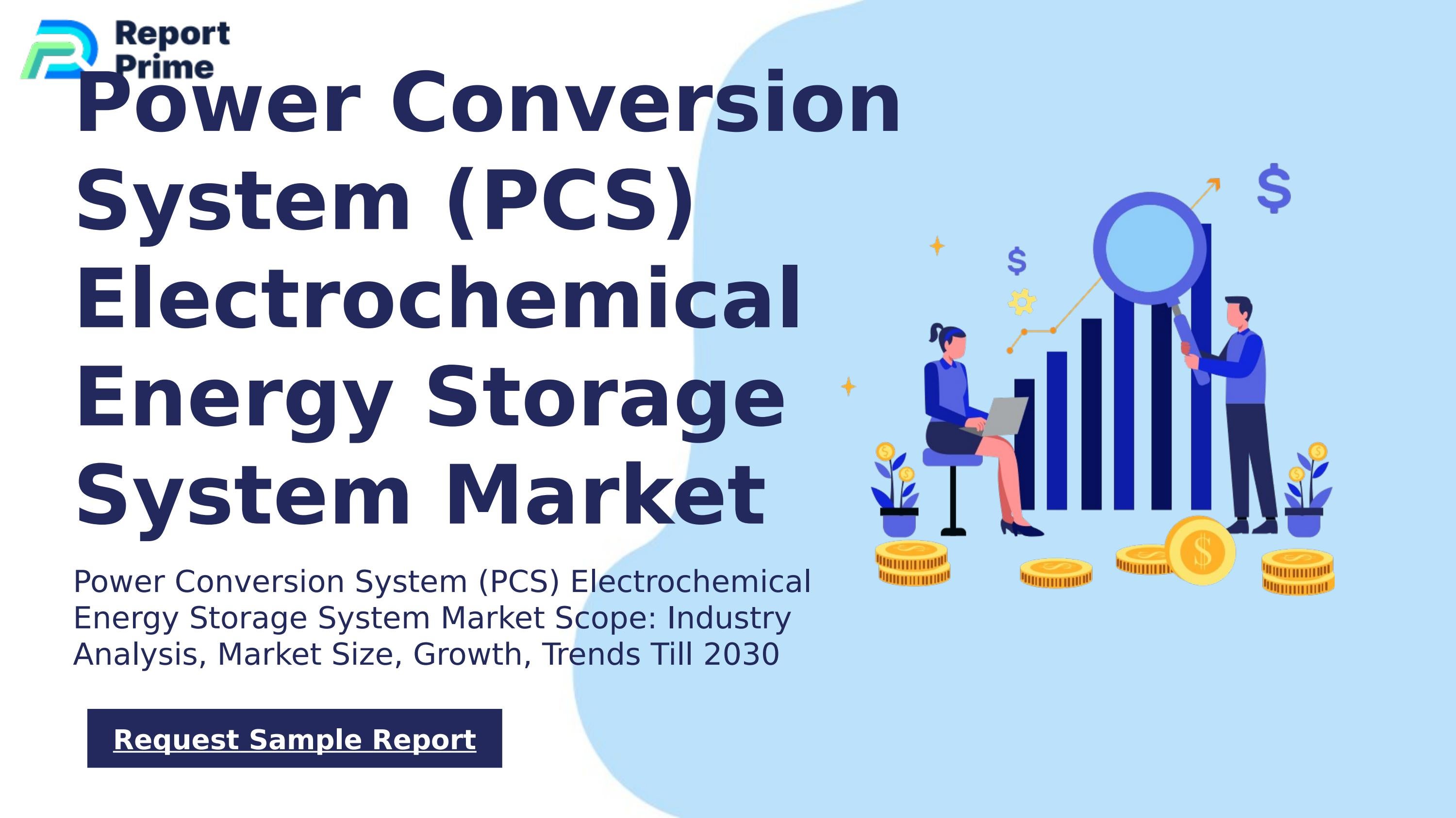 Global Power Conversion System (PCS) Electrochemical Energy Storage ...