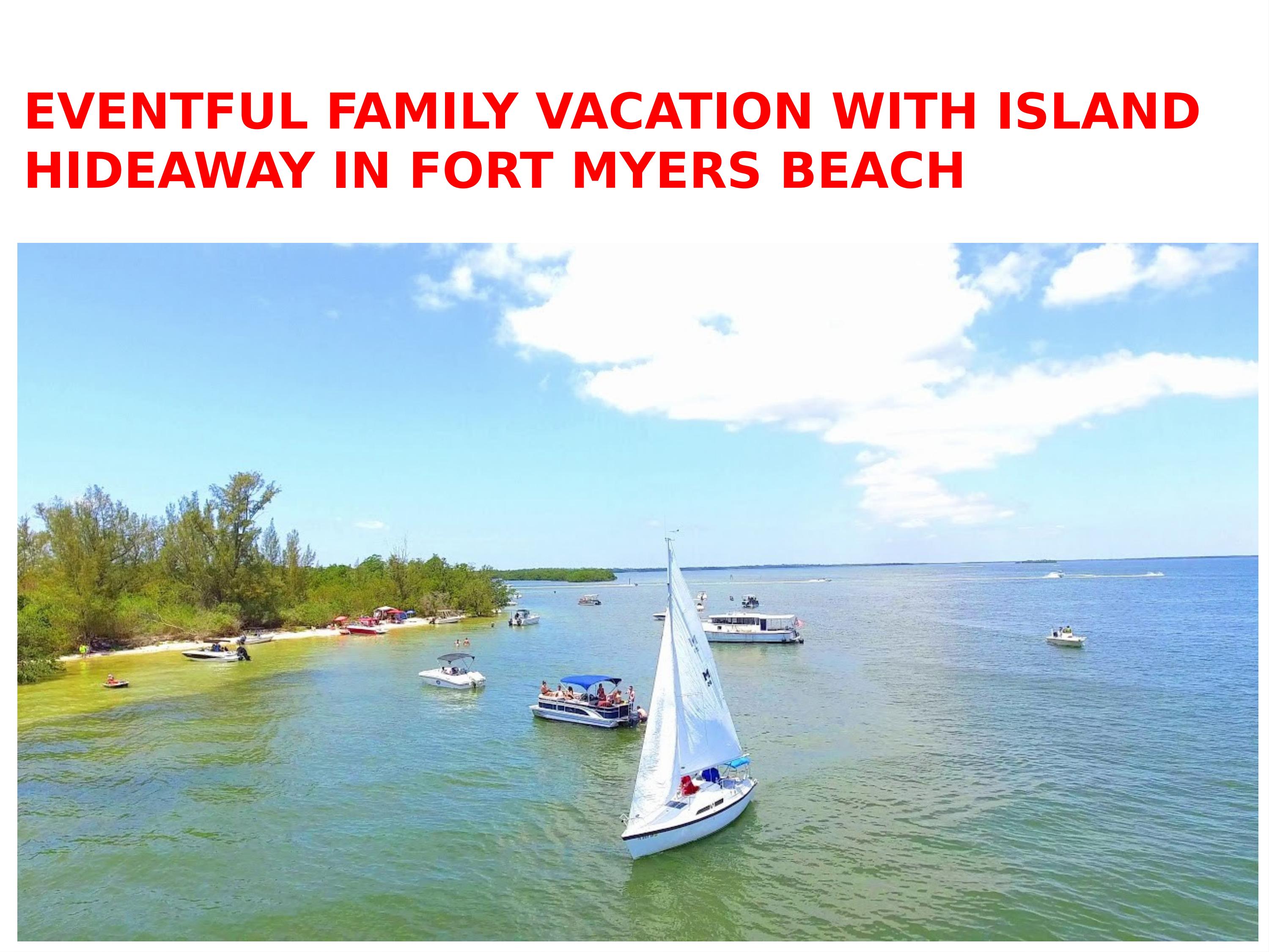 1Island Hideaway Introduces Waterveiw Vacation Condo in Fort Myers by ...