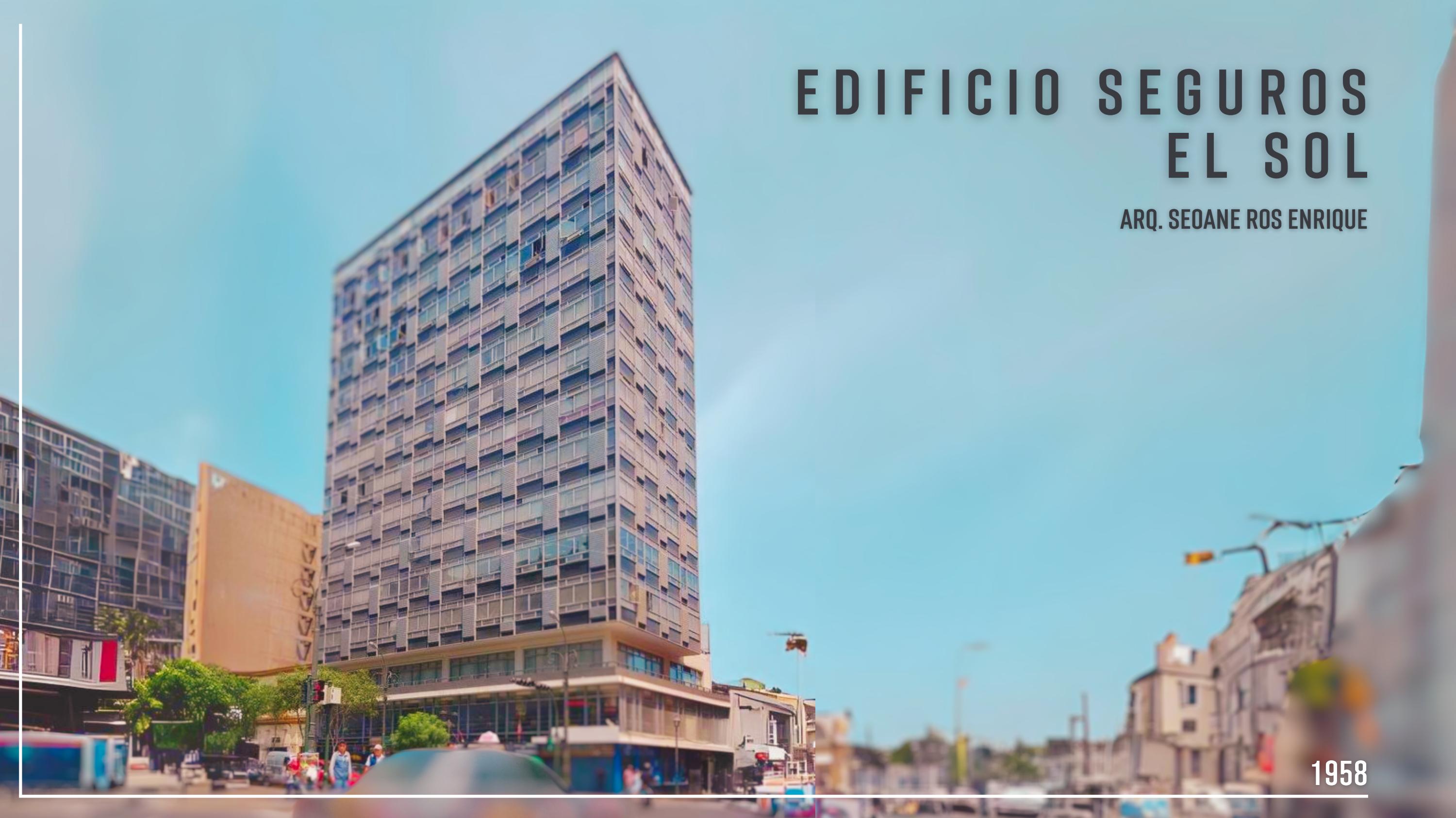 EDIFICIO SEGUROS EL SOL - ANALISIS ARQUITECTONICO by PAUL FERNANDO HILARES ZEVALLOS - Issuu