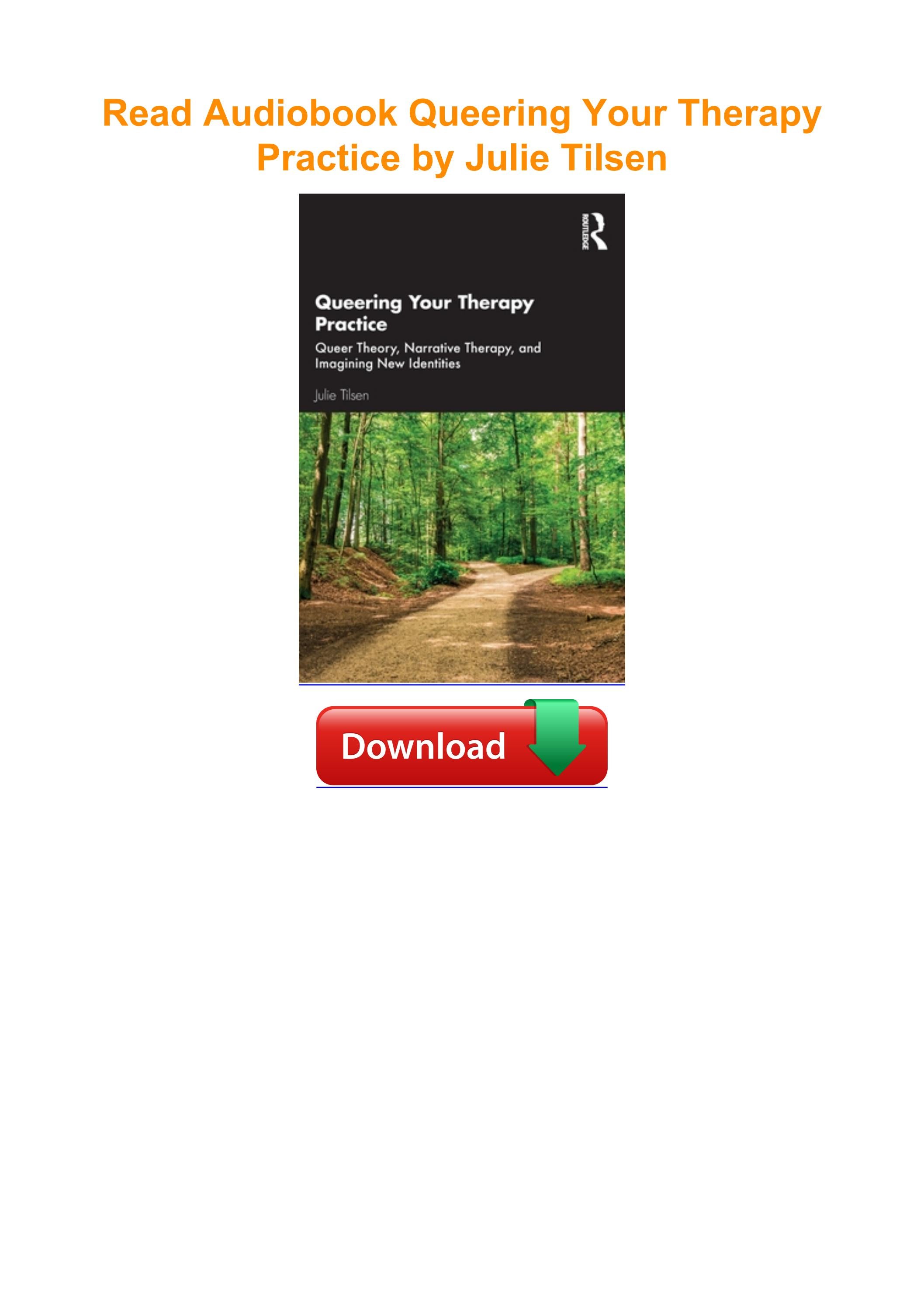 Read Audiobook Queering Your Therapy Practice by Julie Tilsen by ...