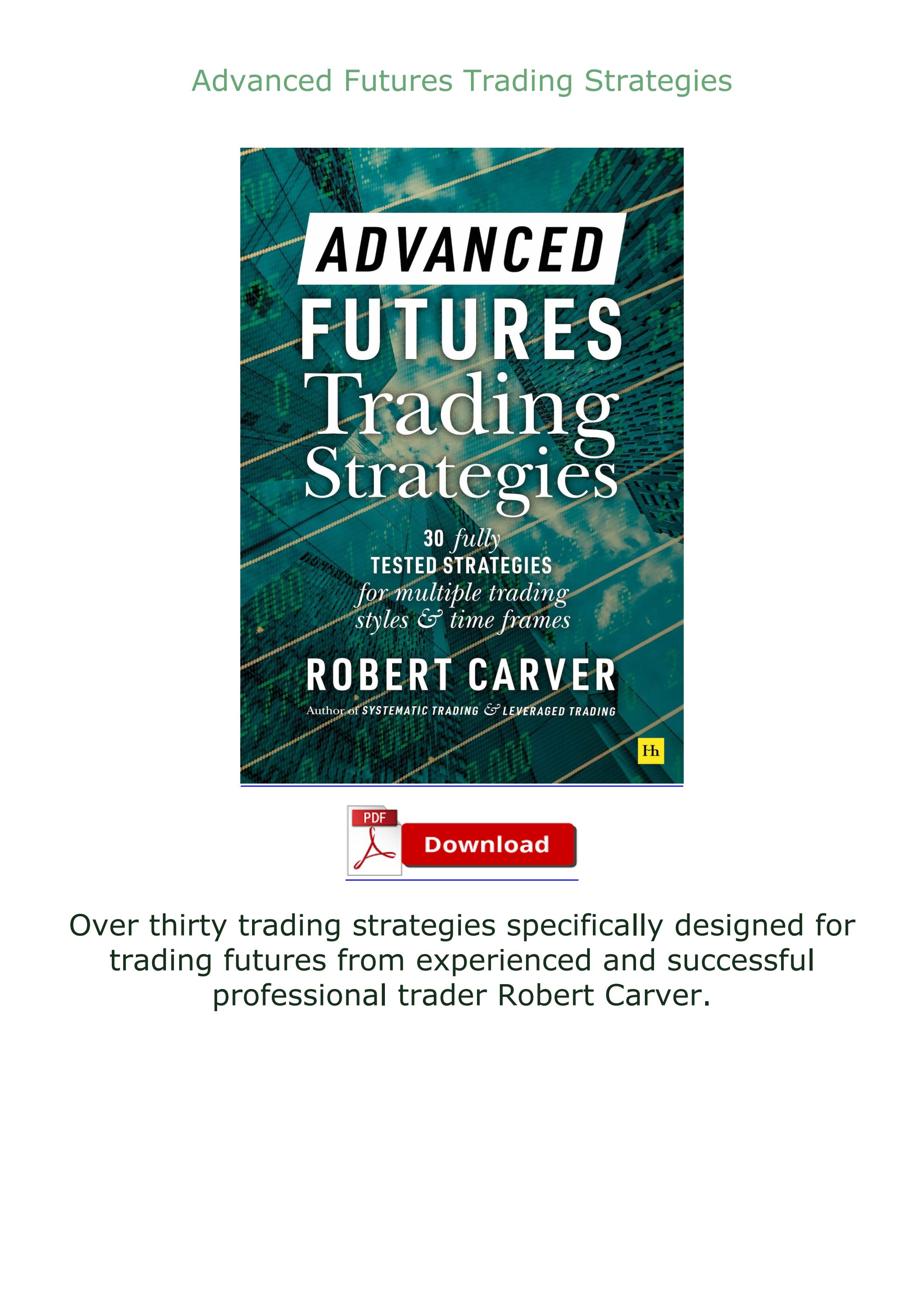 EPUB [READ] Advanced Futures Trading Strategies by clinicpaiyuiko - Issuu