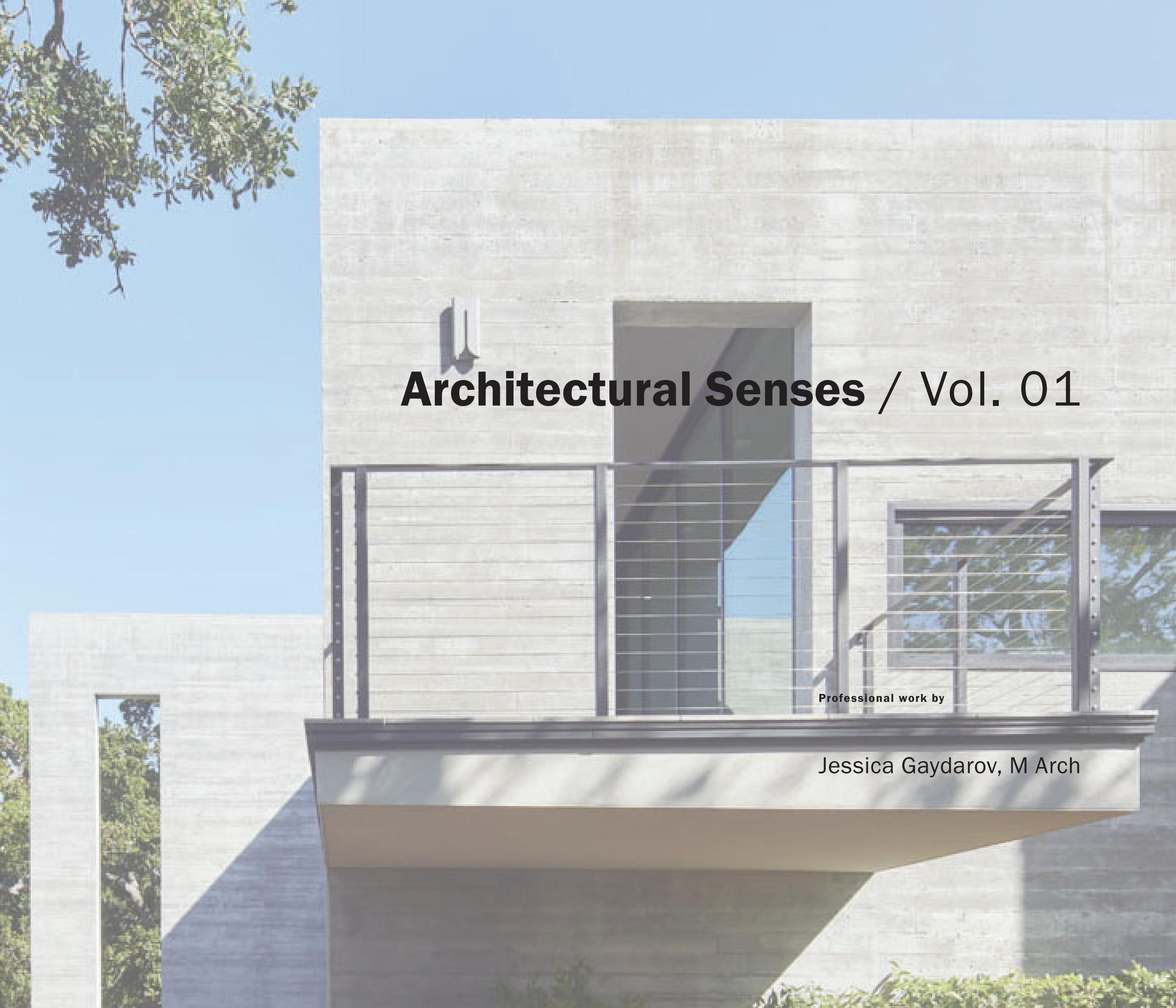Architectural Senses / Vol. 01 by Jessica Gaydarov (Tangeman) - Issuu
