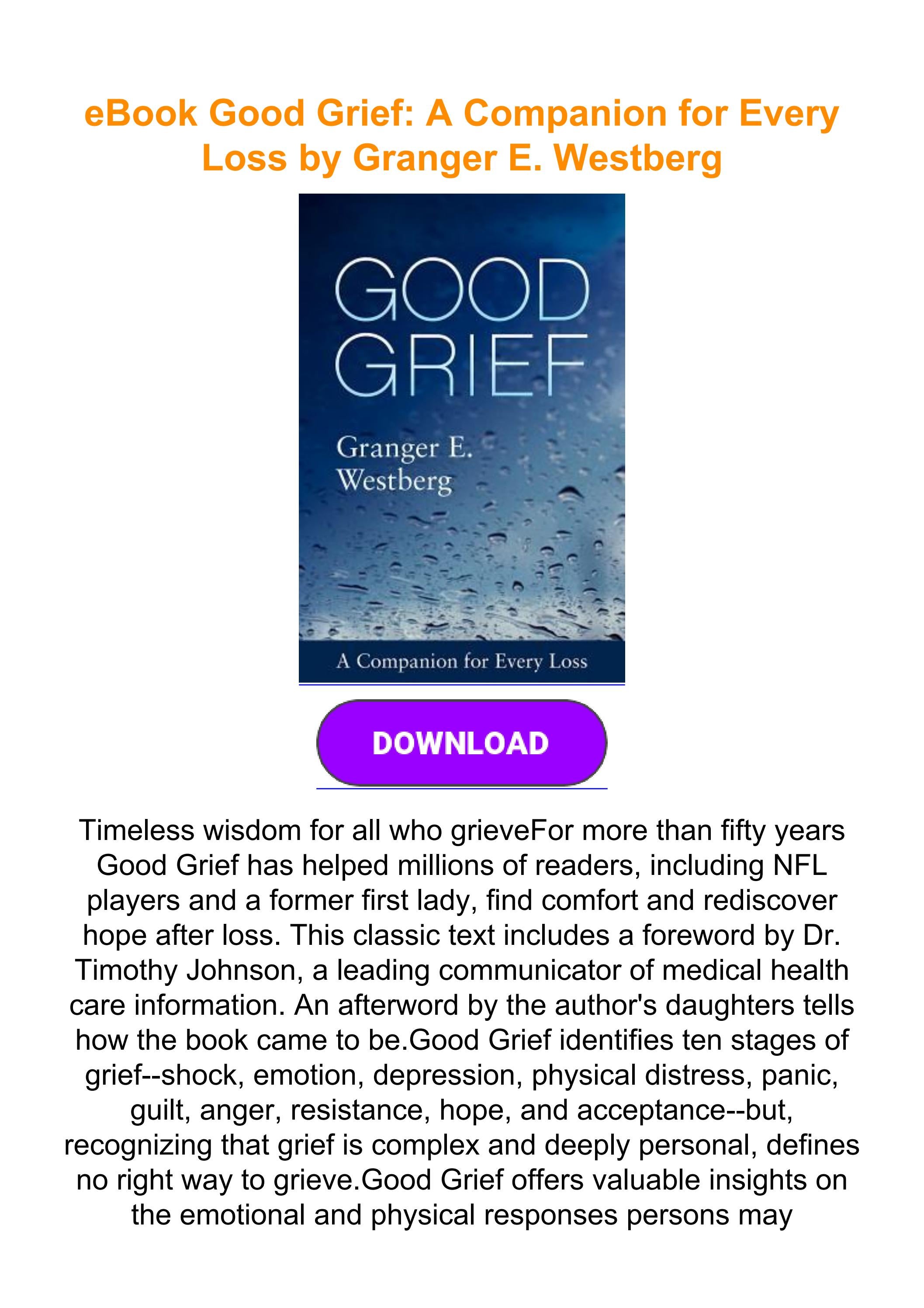 eBook Good Grief: A Companion for Every Loss by Granger E. Westberg by ...