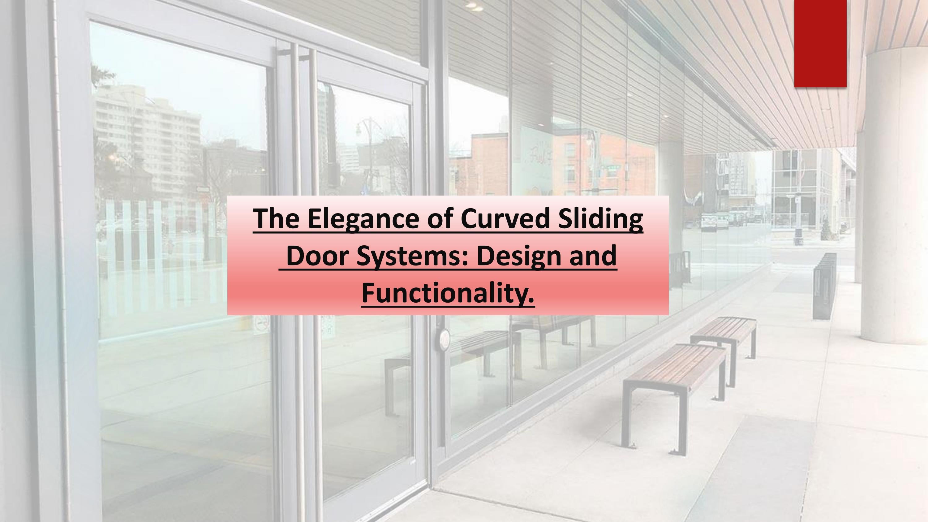 The Elegance of Curved Sliding Door Systems: Design and Functionality ...
