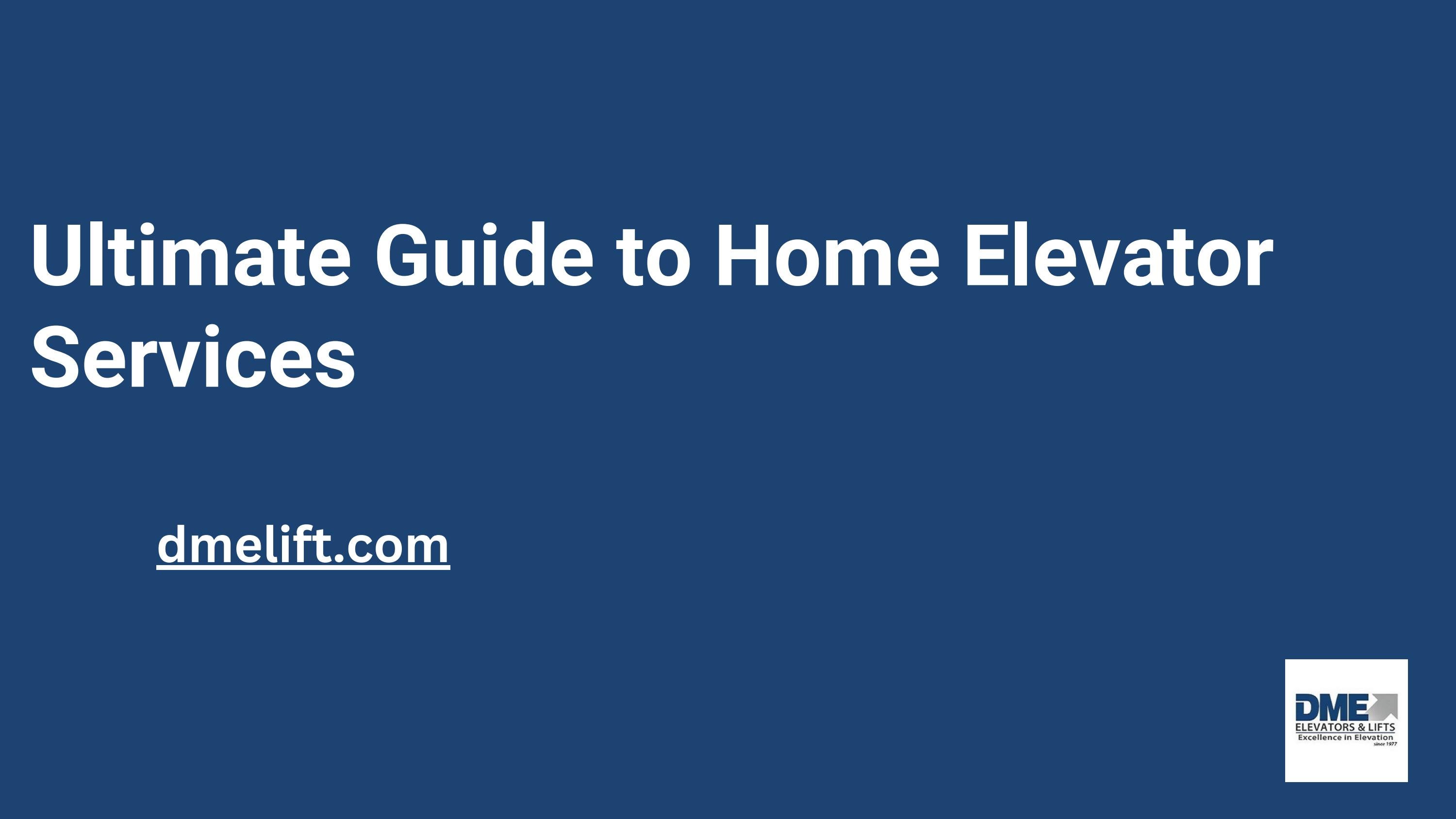 Ultimate Guide to Home Elevator Services by DME Elevators and Lifts - Issuu