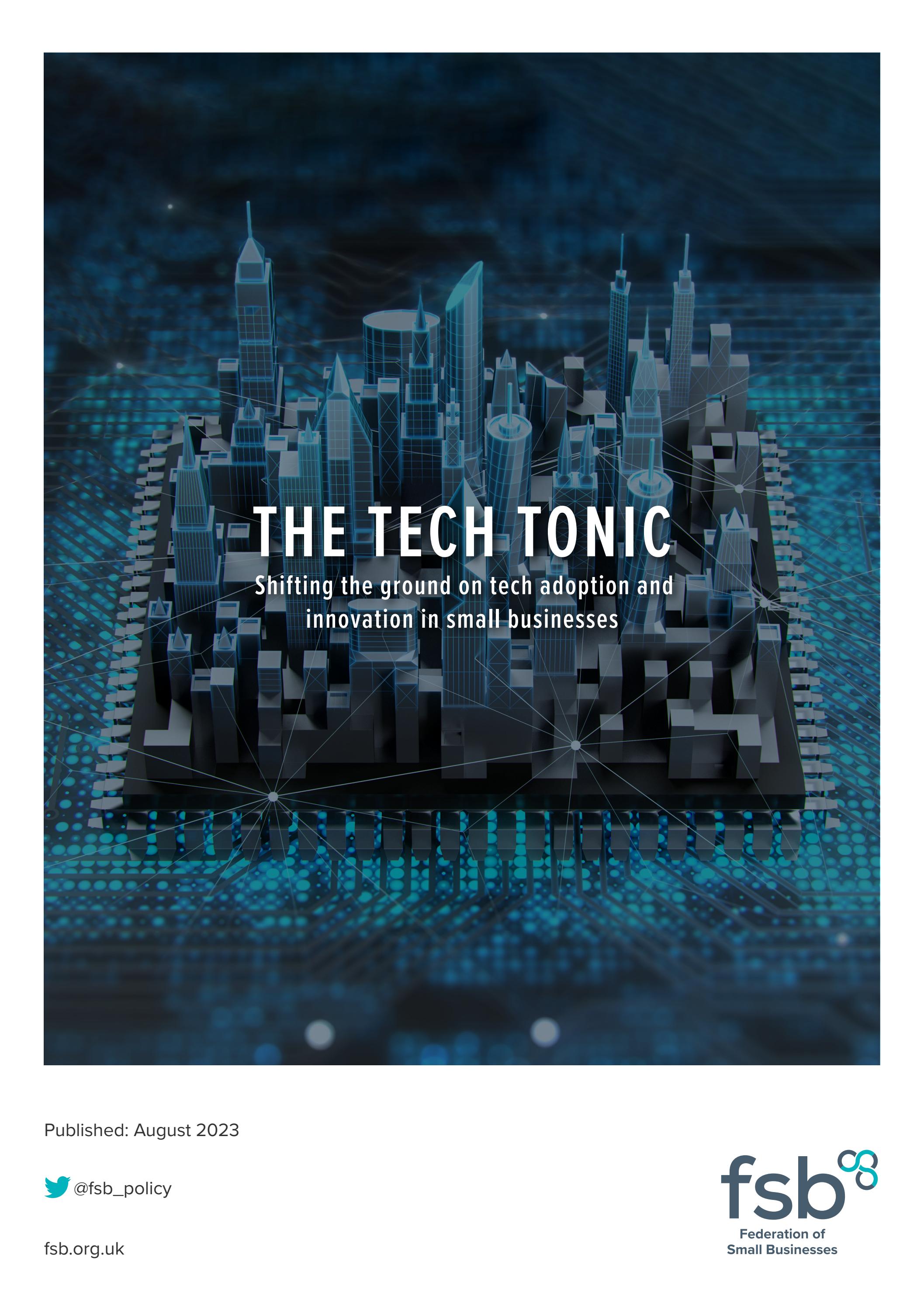 The Tech Tonic by Federation of Small Businesses - Issuu