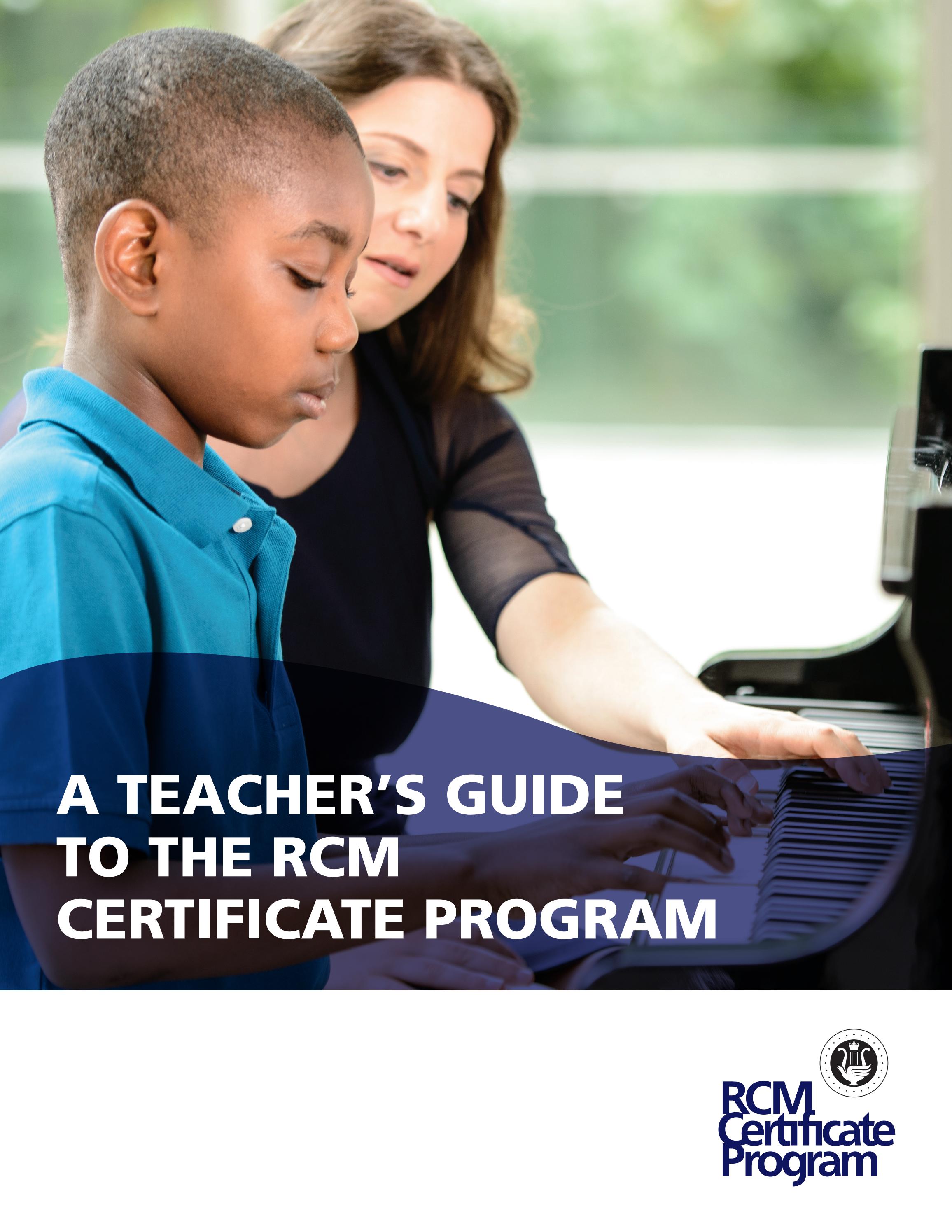 RCM Certificate Program Teacher's Guide by theroyalconservatoryofmusic ...