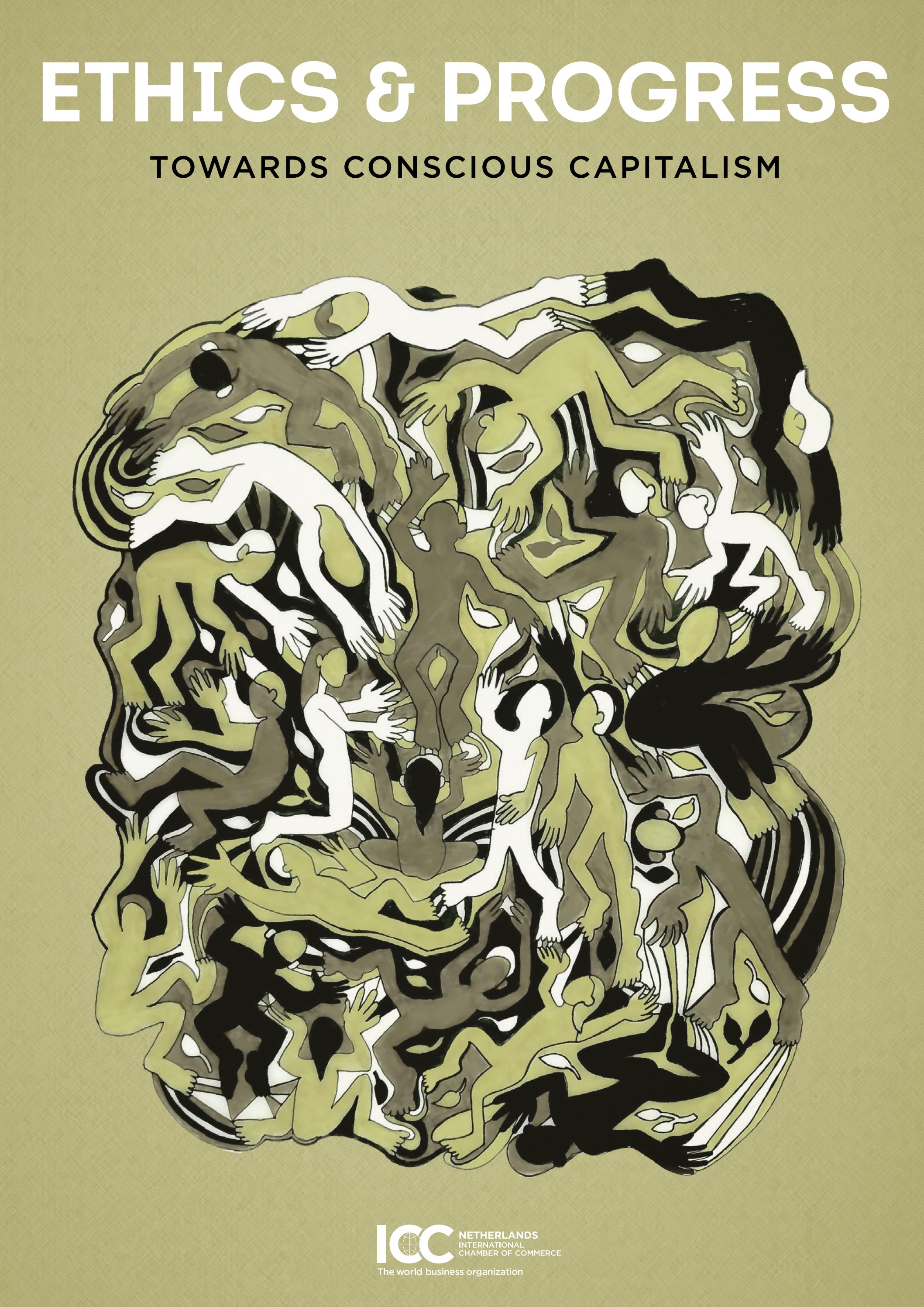 Ethics & Progress, Towards Conscious Capitalism by ICC Nederland - Issuu