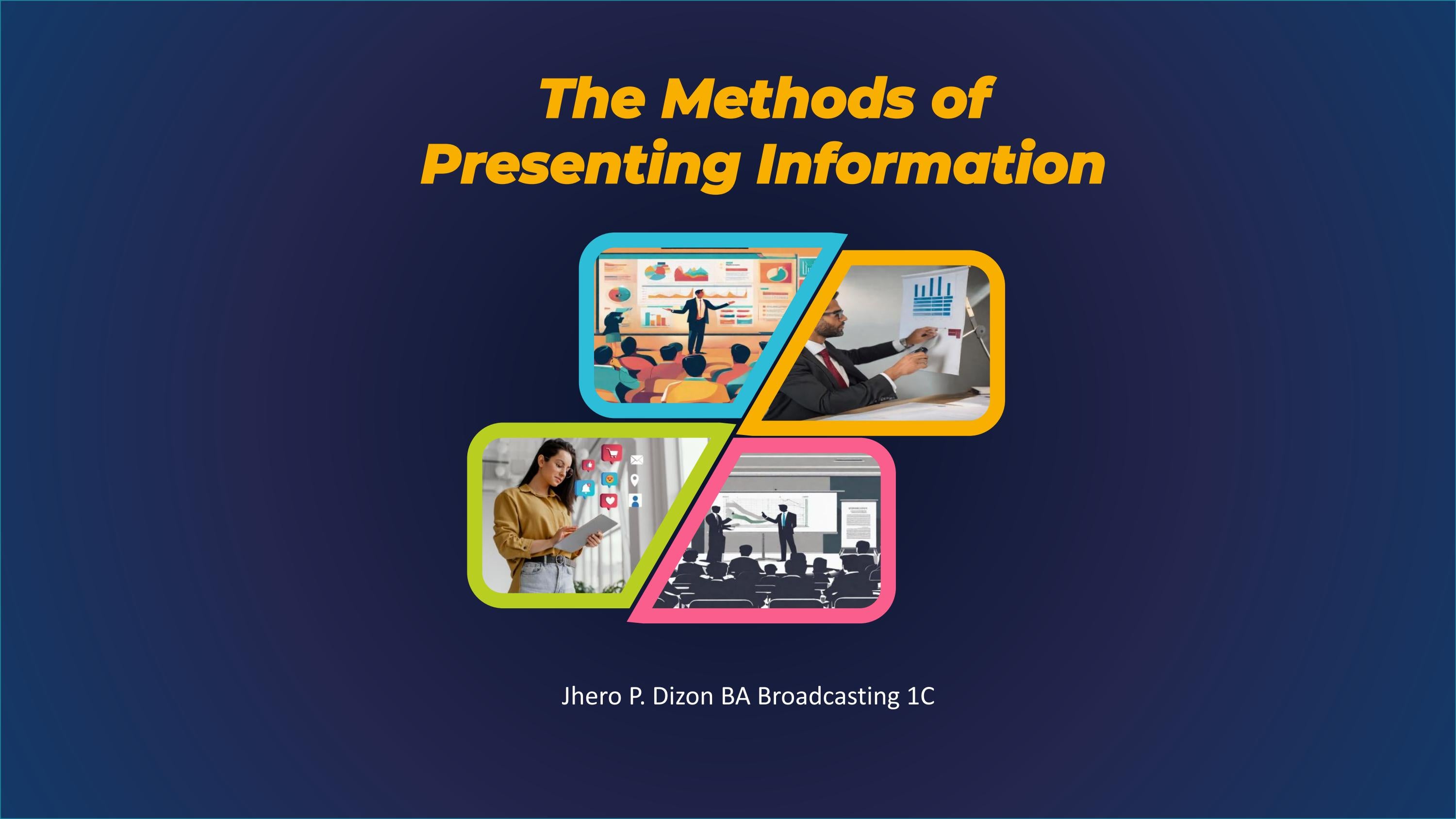 Methods of Presenting Informations by jherodizonbroadcasting - Issuu
