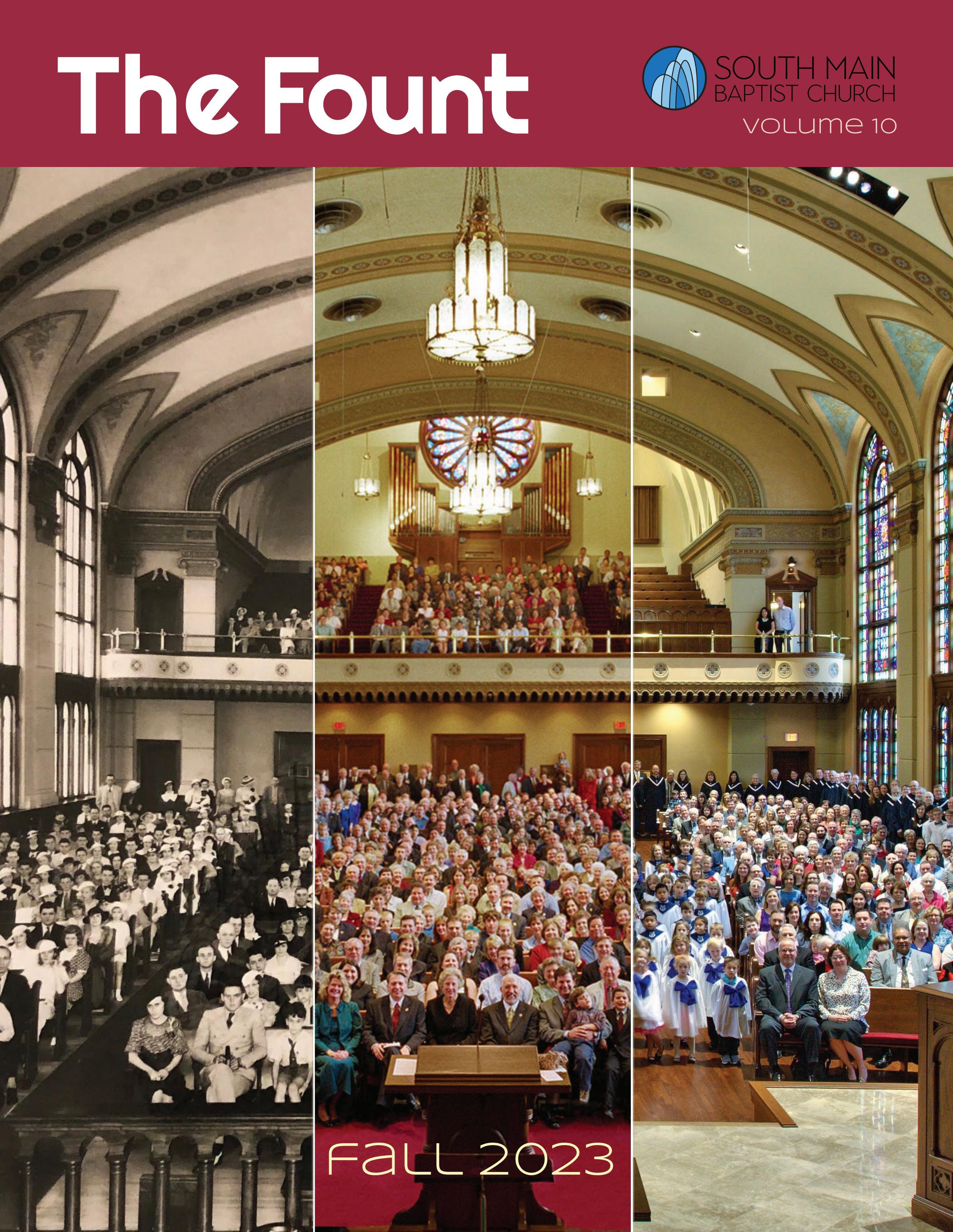 The Fount, Volume 10, Fall Edition, 2023 by South Main Baptist Church ...