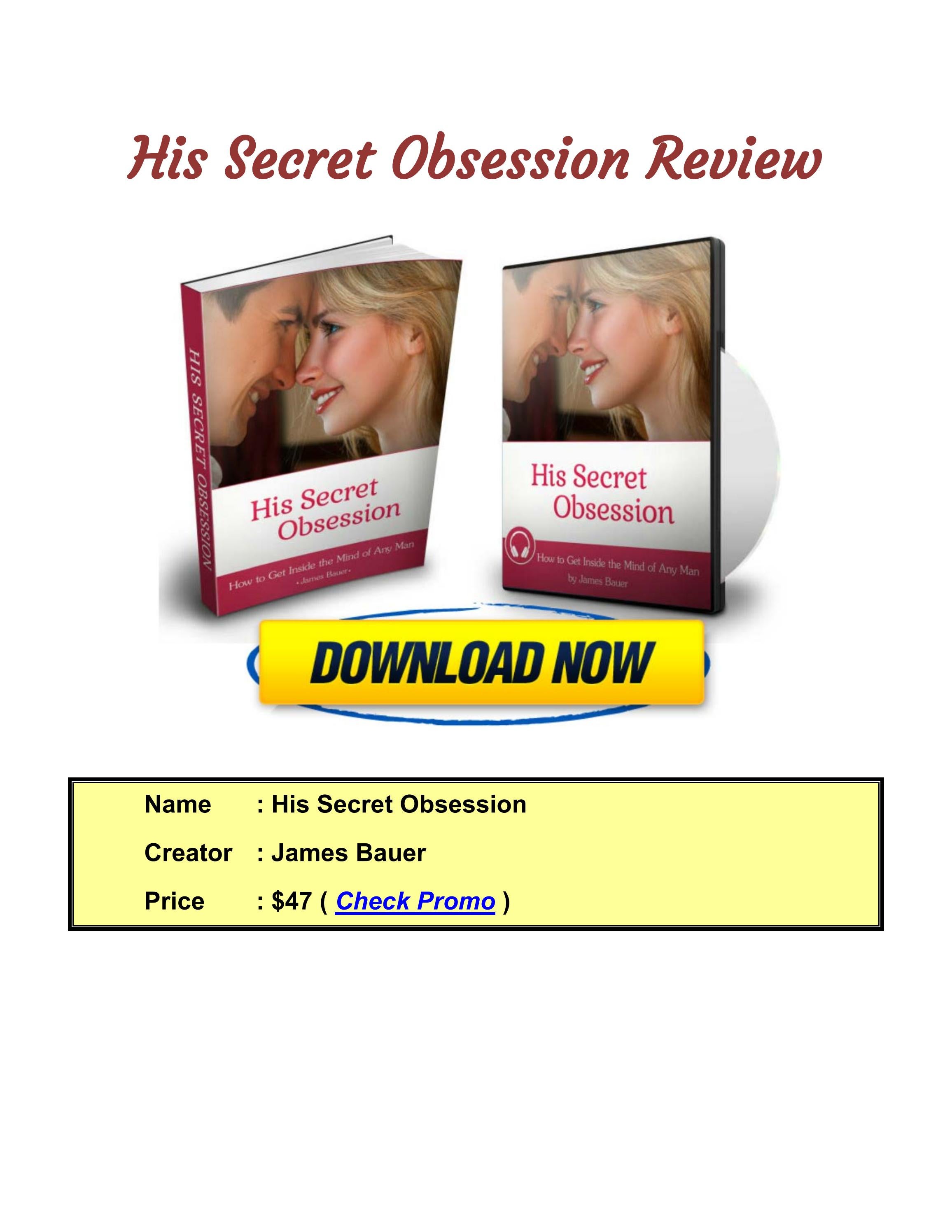 His Secret Obsession Review - Is It Worth Buying by James--Bauer - Issuu