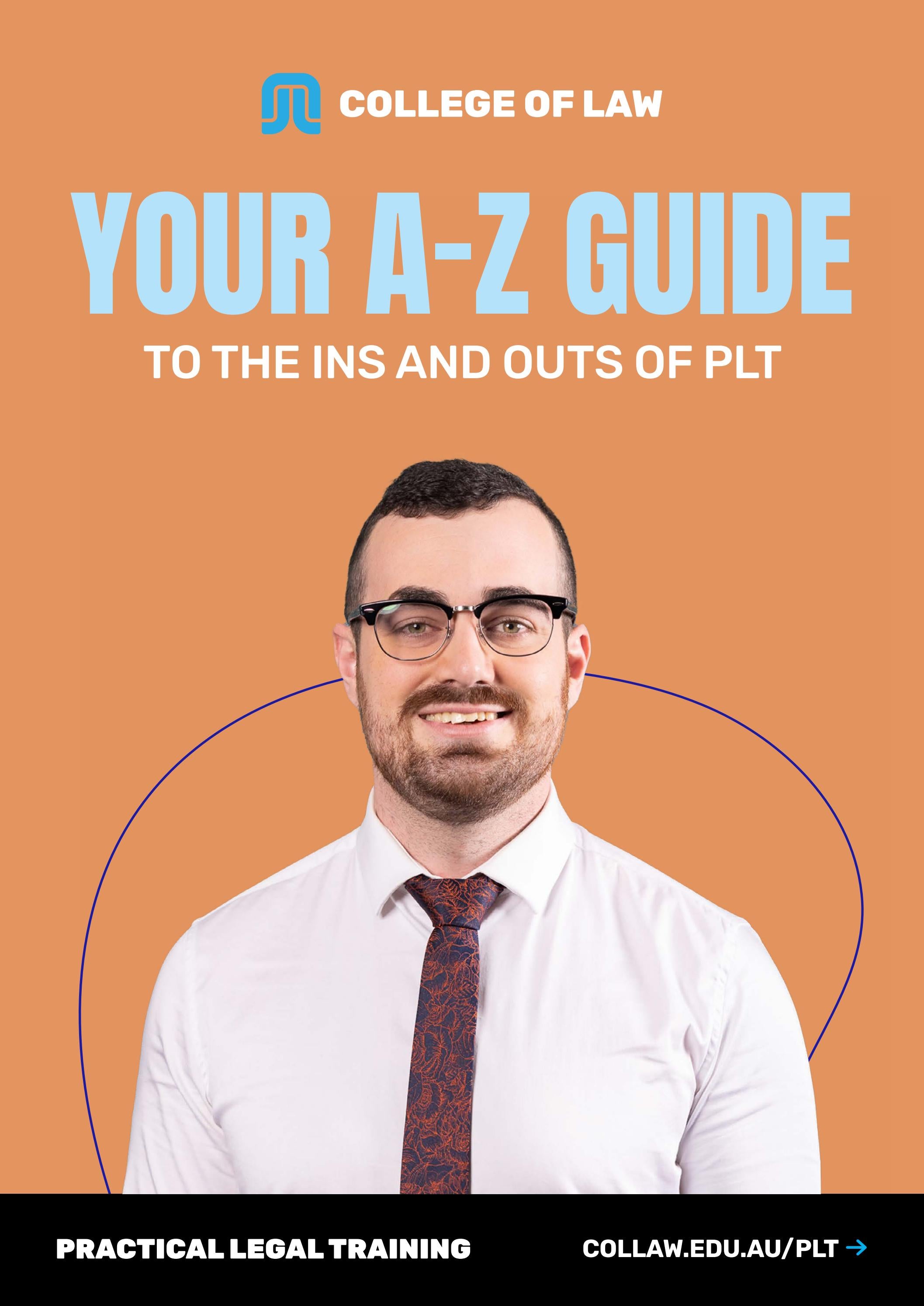 PLT - Guide to the Ins and Outs of PLT by The College of Law - Issuu