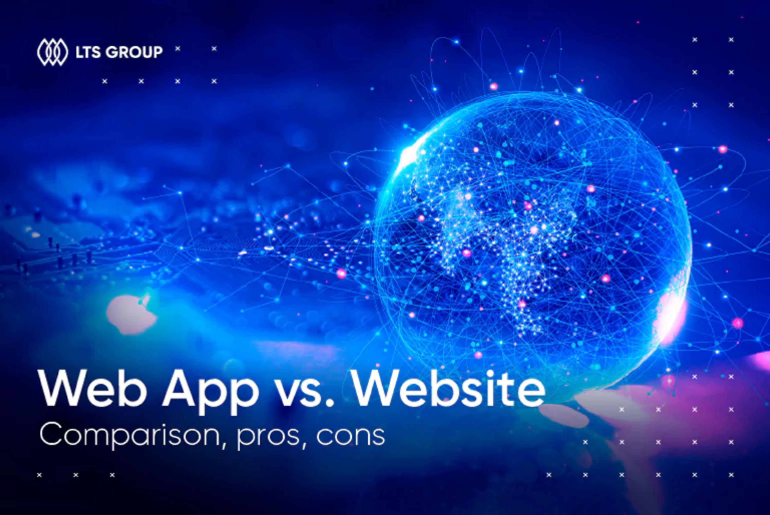 A Detailed Comparison Between A Web App Vs Website by ltsgroup - Issuu
