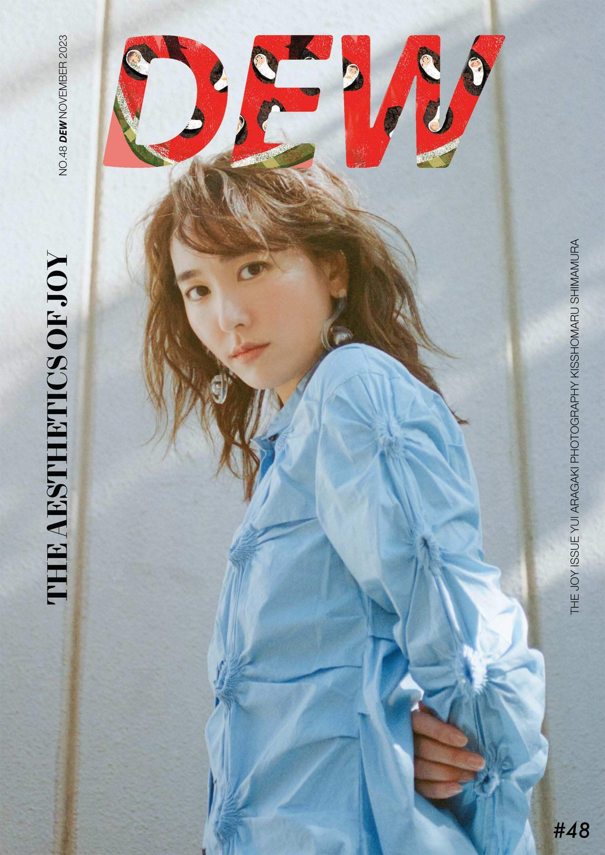 DEW Magazine #48 The Joy Issue - Yui Aragaki by DEW Magazine - Issuu