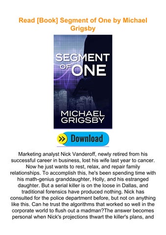 Read [Book] Segment of One by Michael Grigsby by MichaelTPeel - Issuu