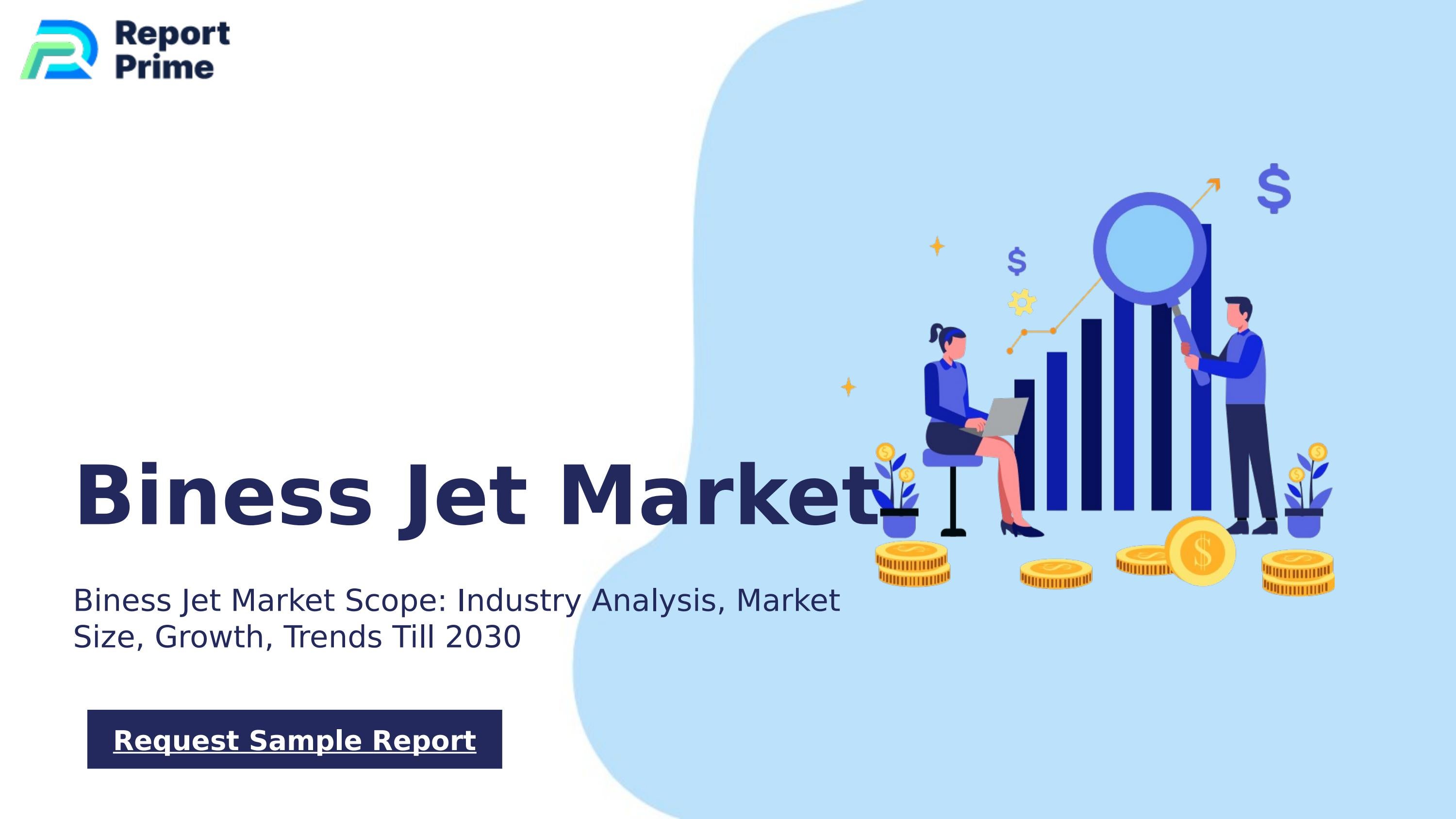 Global Biness Jet market cagr 7.2% by ReportPrime - Issuu