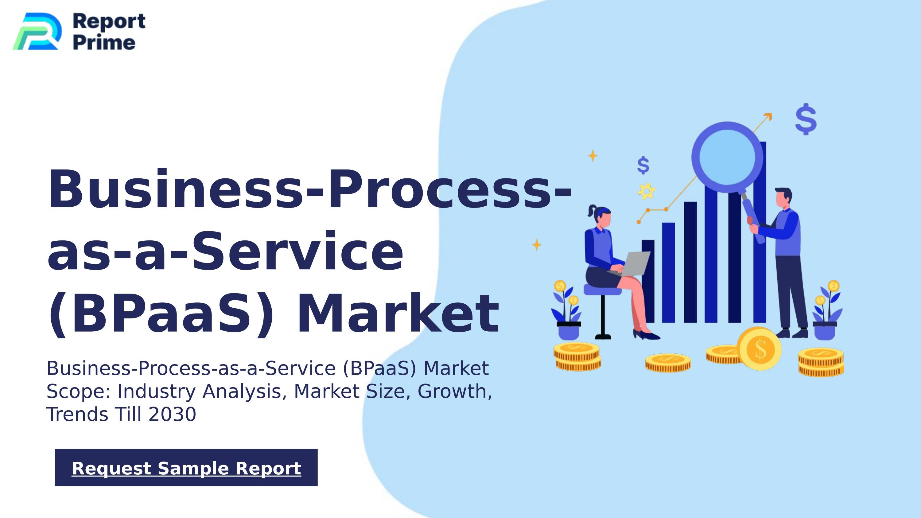Global Business-Process-as-a-Service (BPaaS) market cagr 16.0% by ...