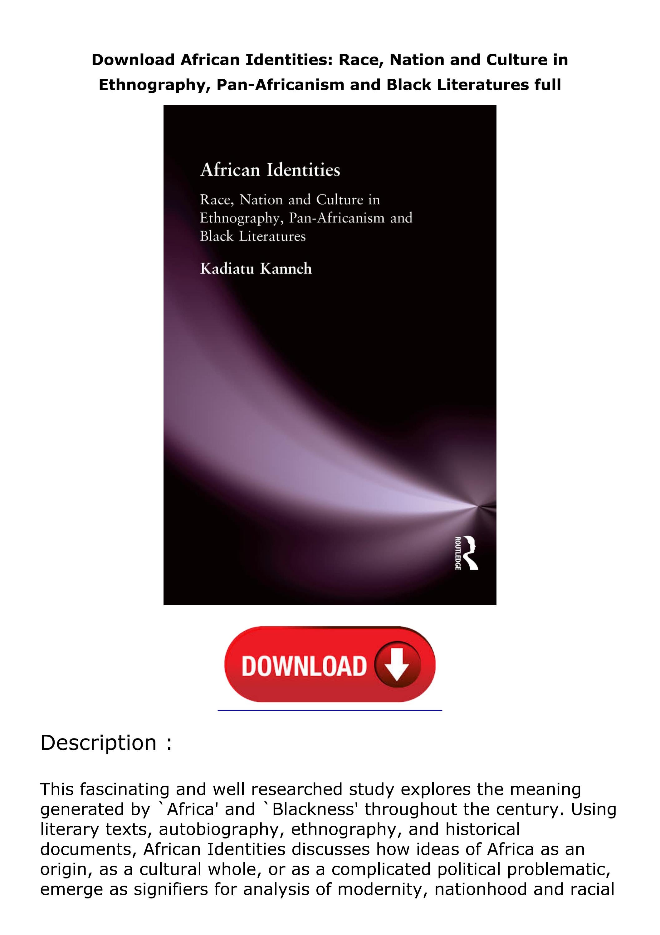 Download African Identities: Race, Nation and Culture in Ethnography ...