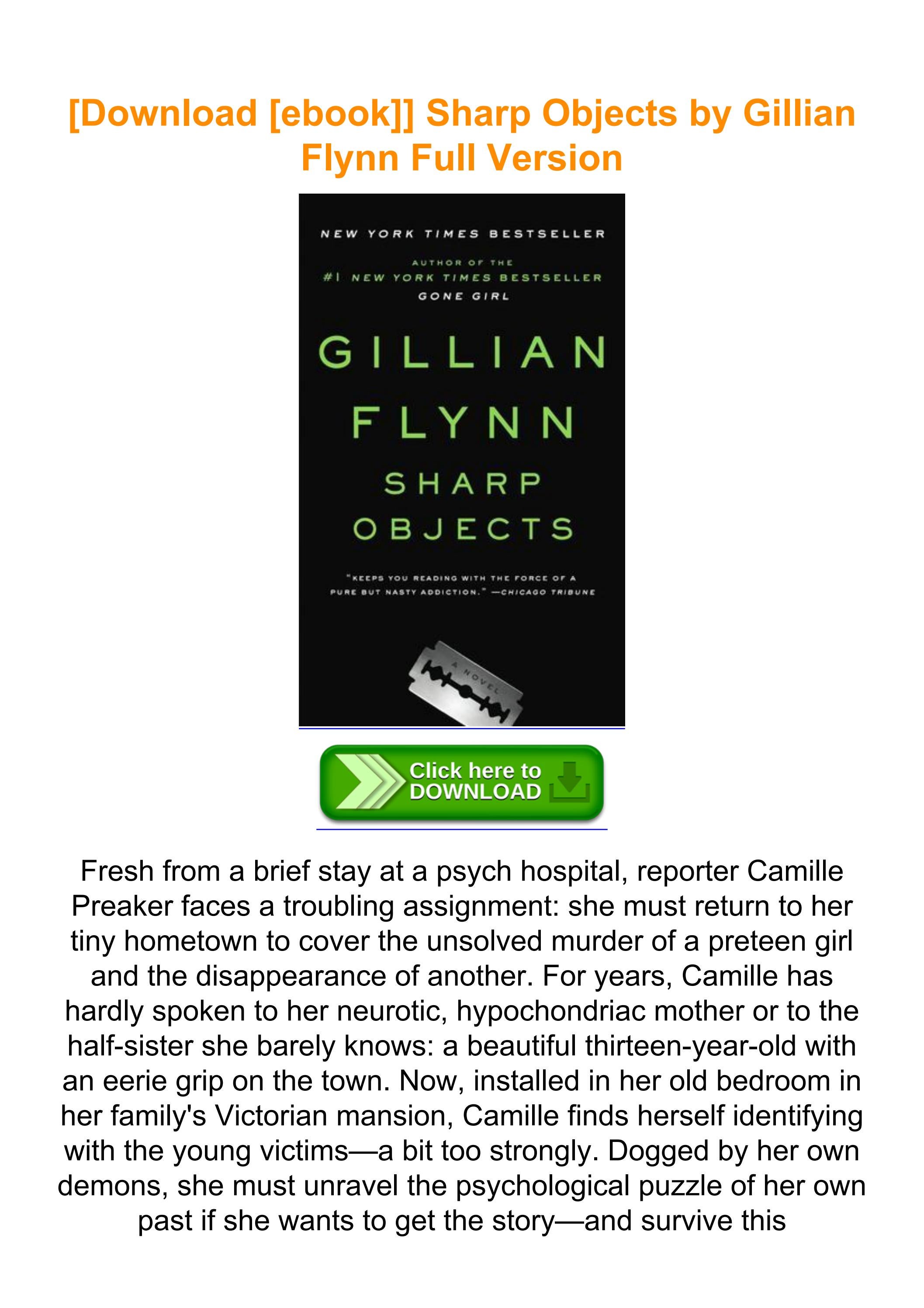 [Download [ebook]] Sharp Objects by Gillian Flynn Full Version by Alex-Aster - Issuu