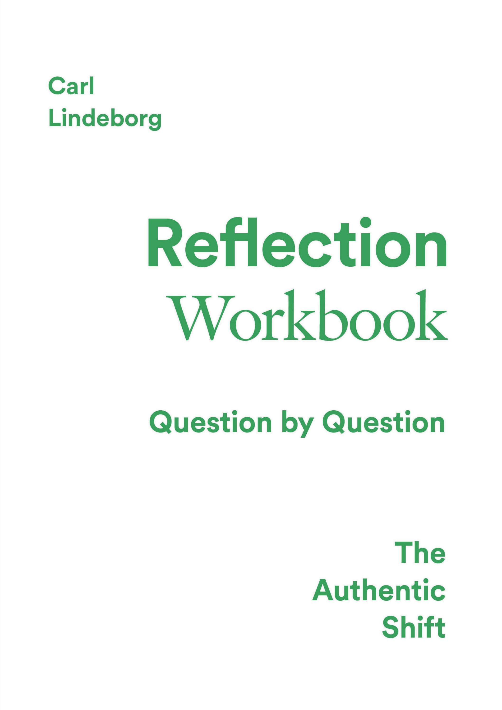 Reflection Workbook - The Authentic Shift by Daniel Åberg - Issuu