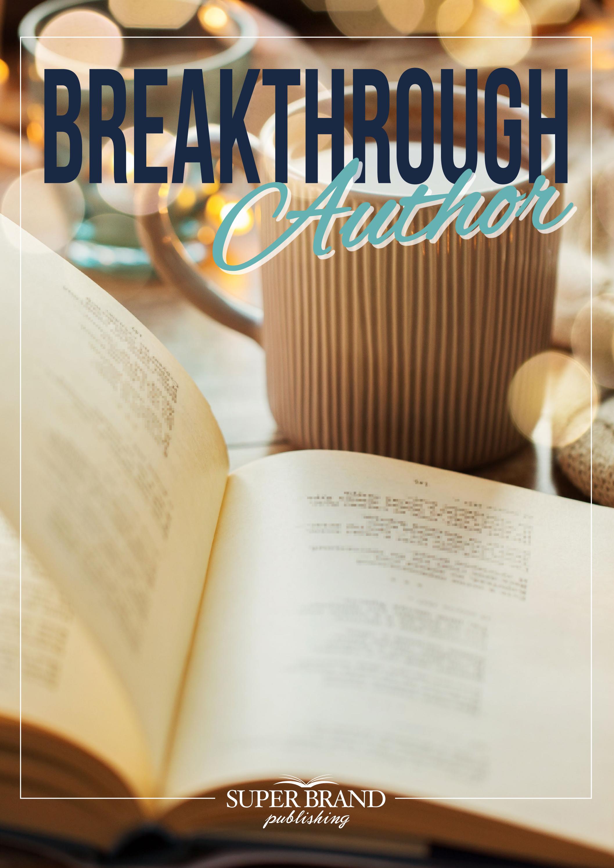 Breakthrough Author Magazine December 2023 by Breakthrough Author - Issuu