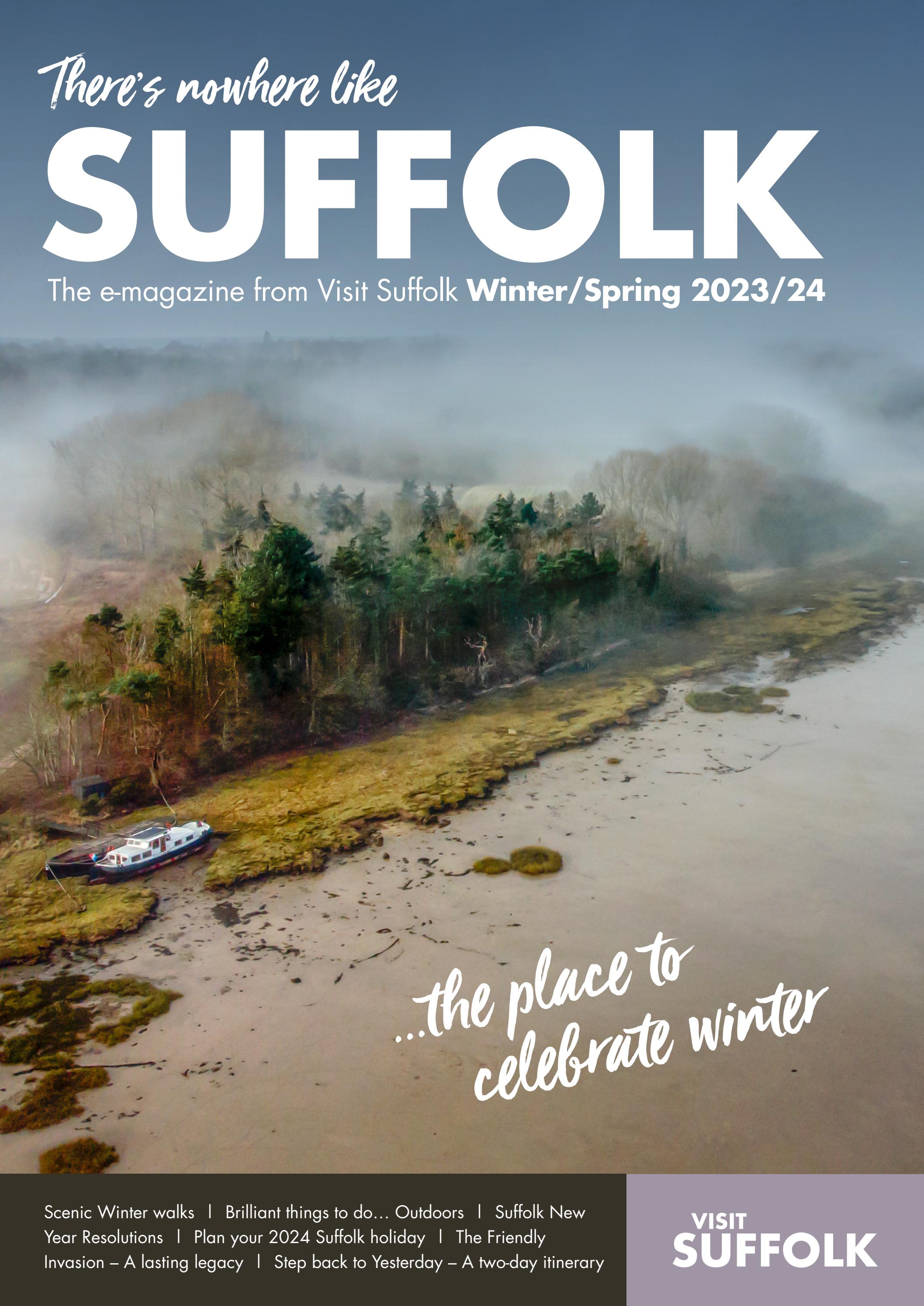 There’s Nowhere Like Suffolk Winter/Spring 2023/2024 by Visit East of England - Issuu