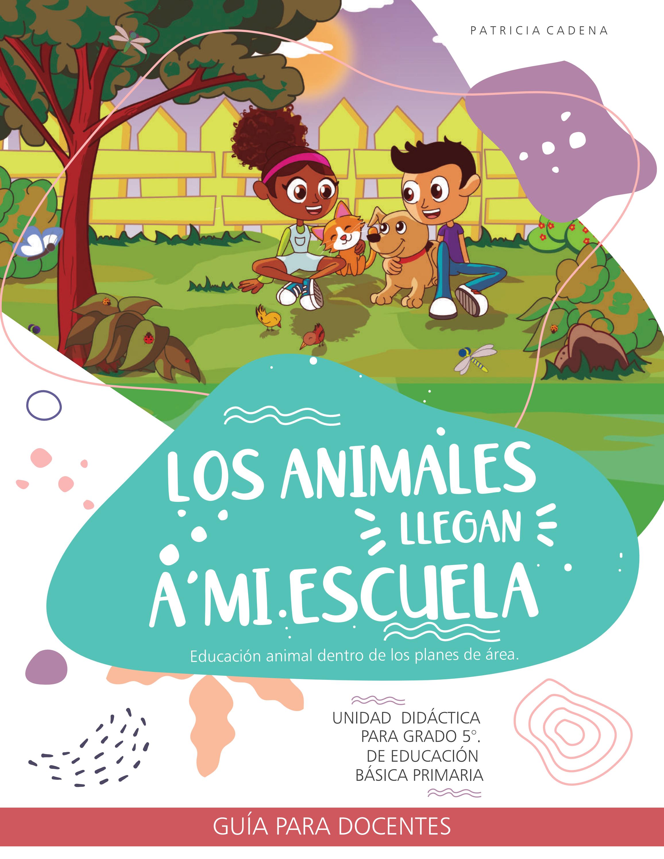 Los Animales Llegan a mi Escuela - Guía para Docentes by ...