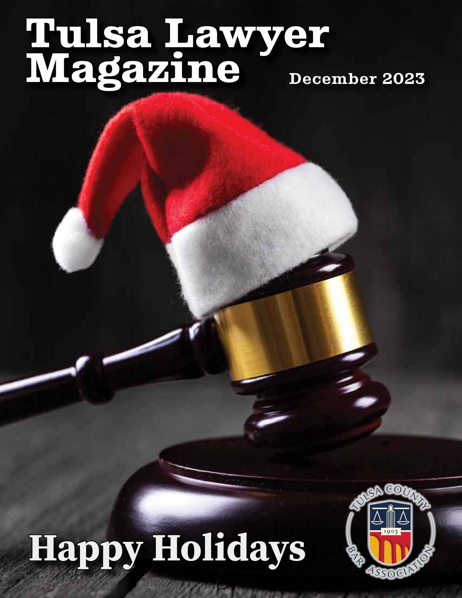 December 2023 Tulsa Lawyer Magazine by Tulsa County Bar Association - Issuu