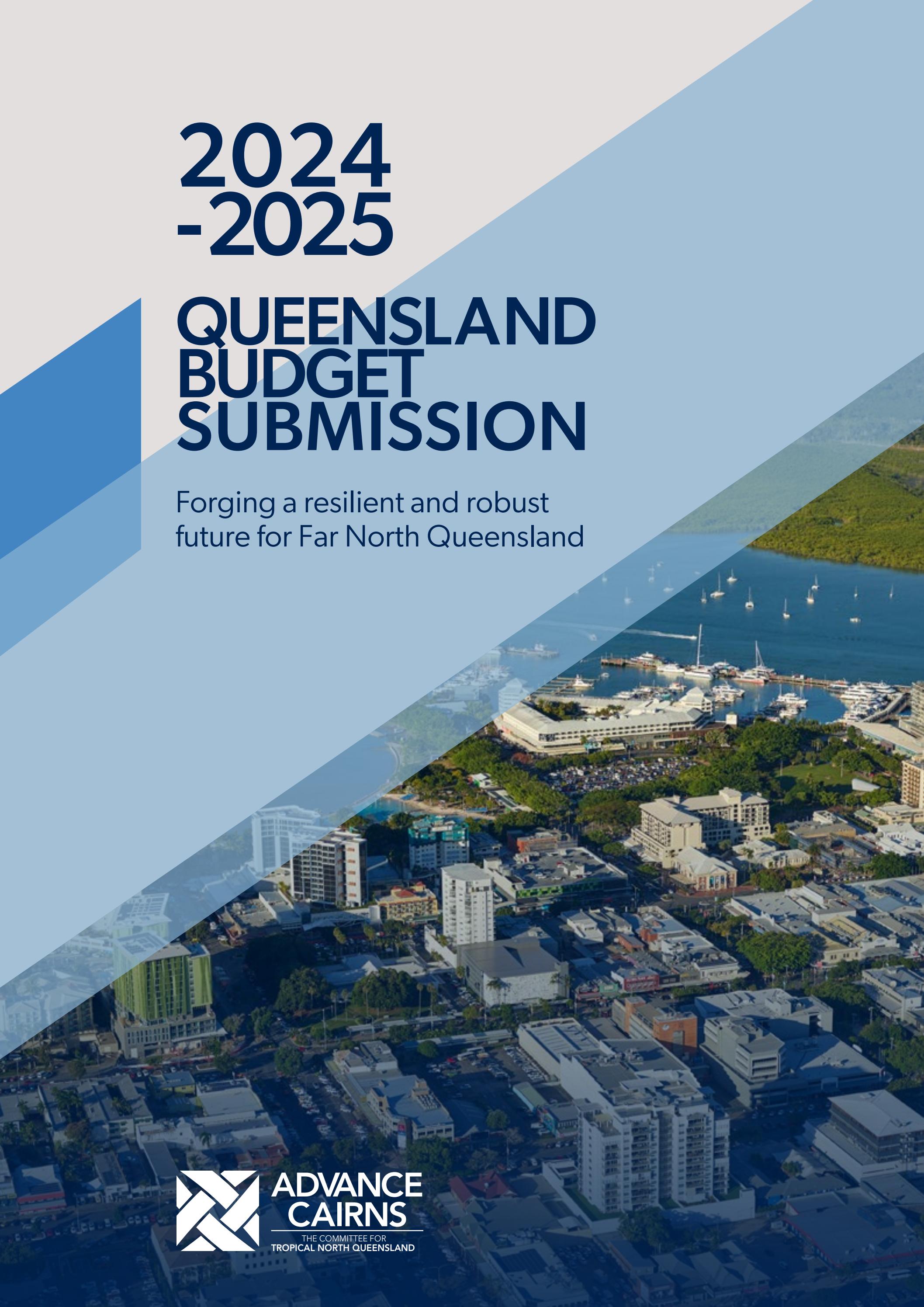 2024-25 Queensland Budget Submission | Advance Cairns by Advance Cairns ...